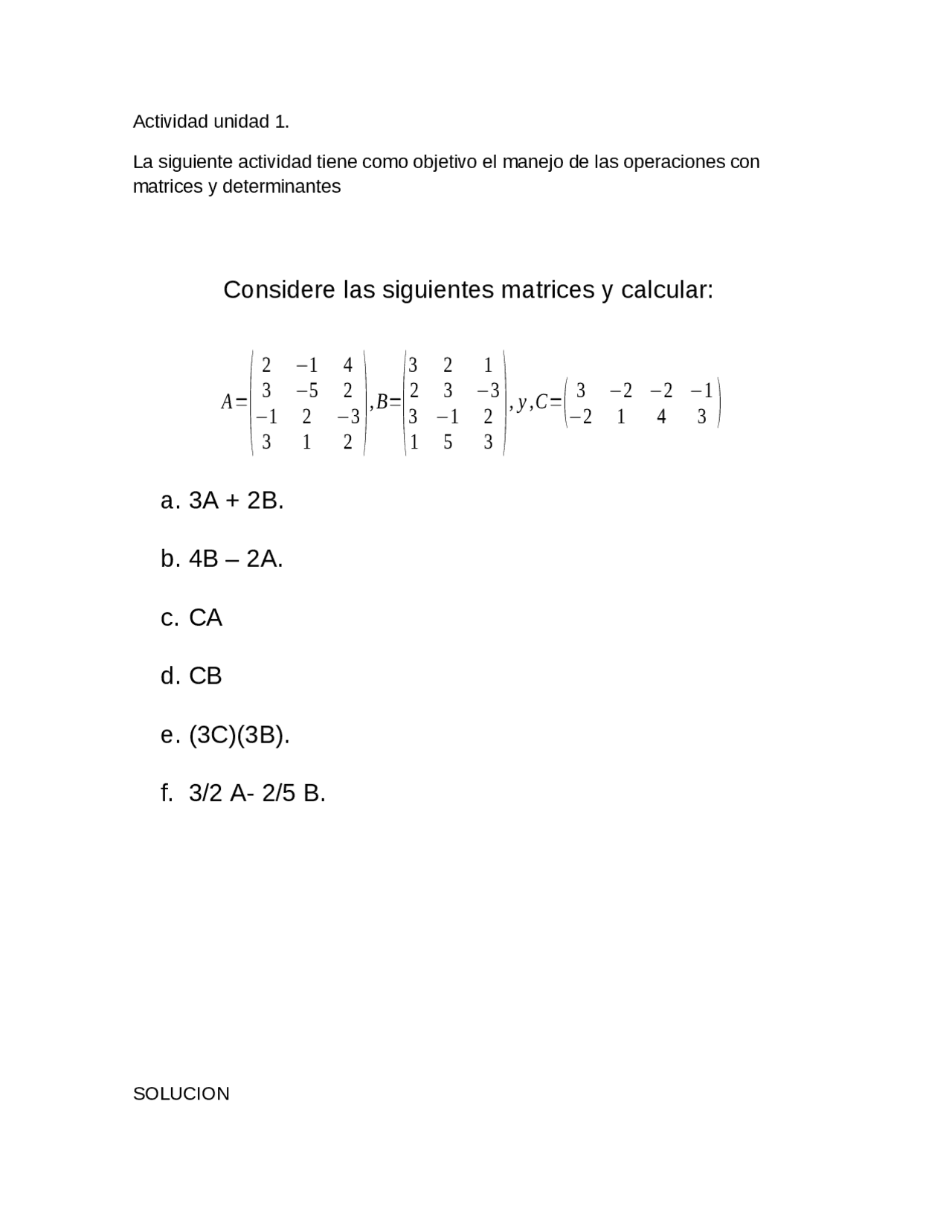 Ejercicios De Algebra Lineal Matrices Suma Resta Y Multiplicación De