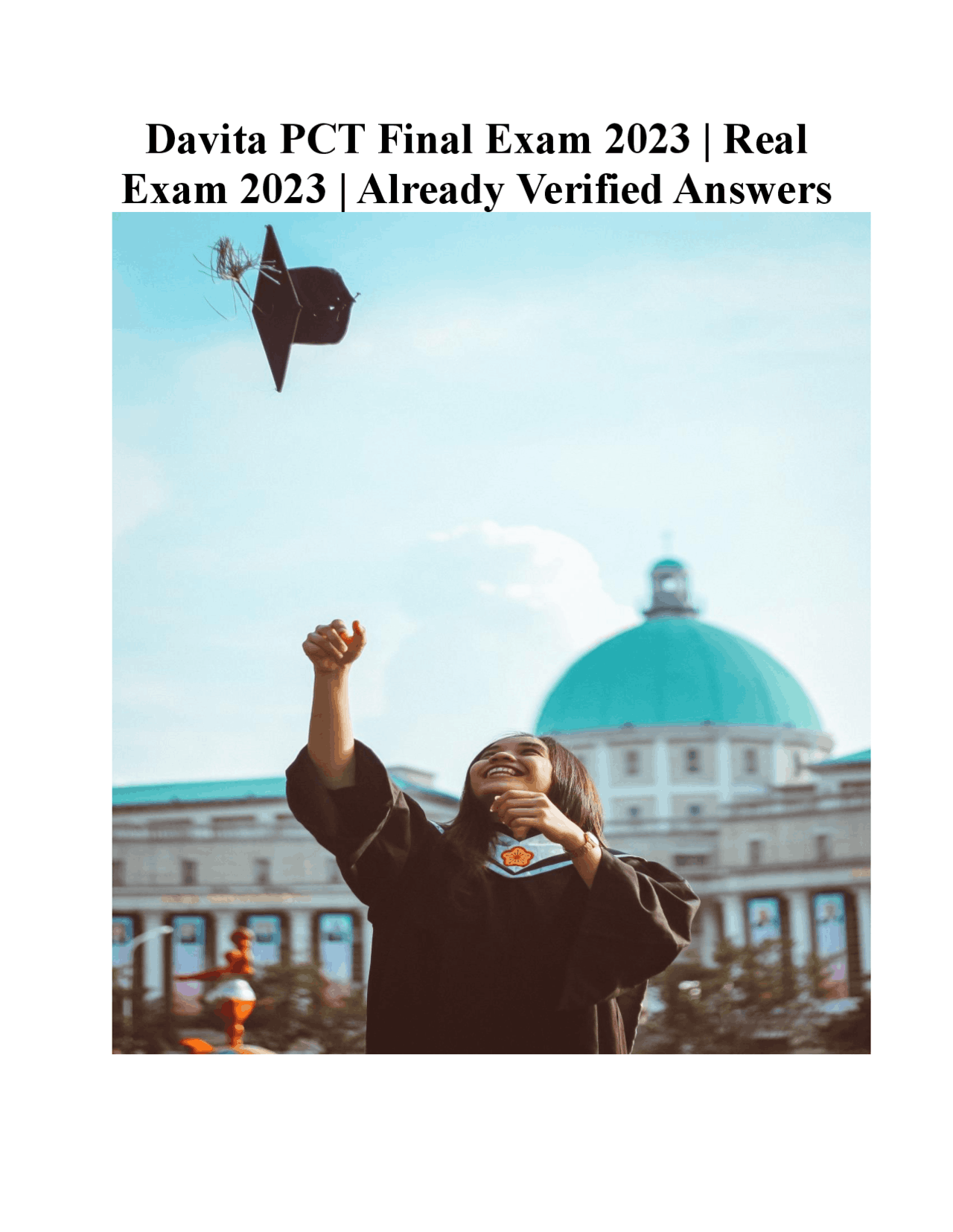 Davita PCT Final Exam 2023 | Real Exam 2023 | Already Verified Answers | Exams Nursing | Docsity