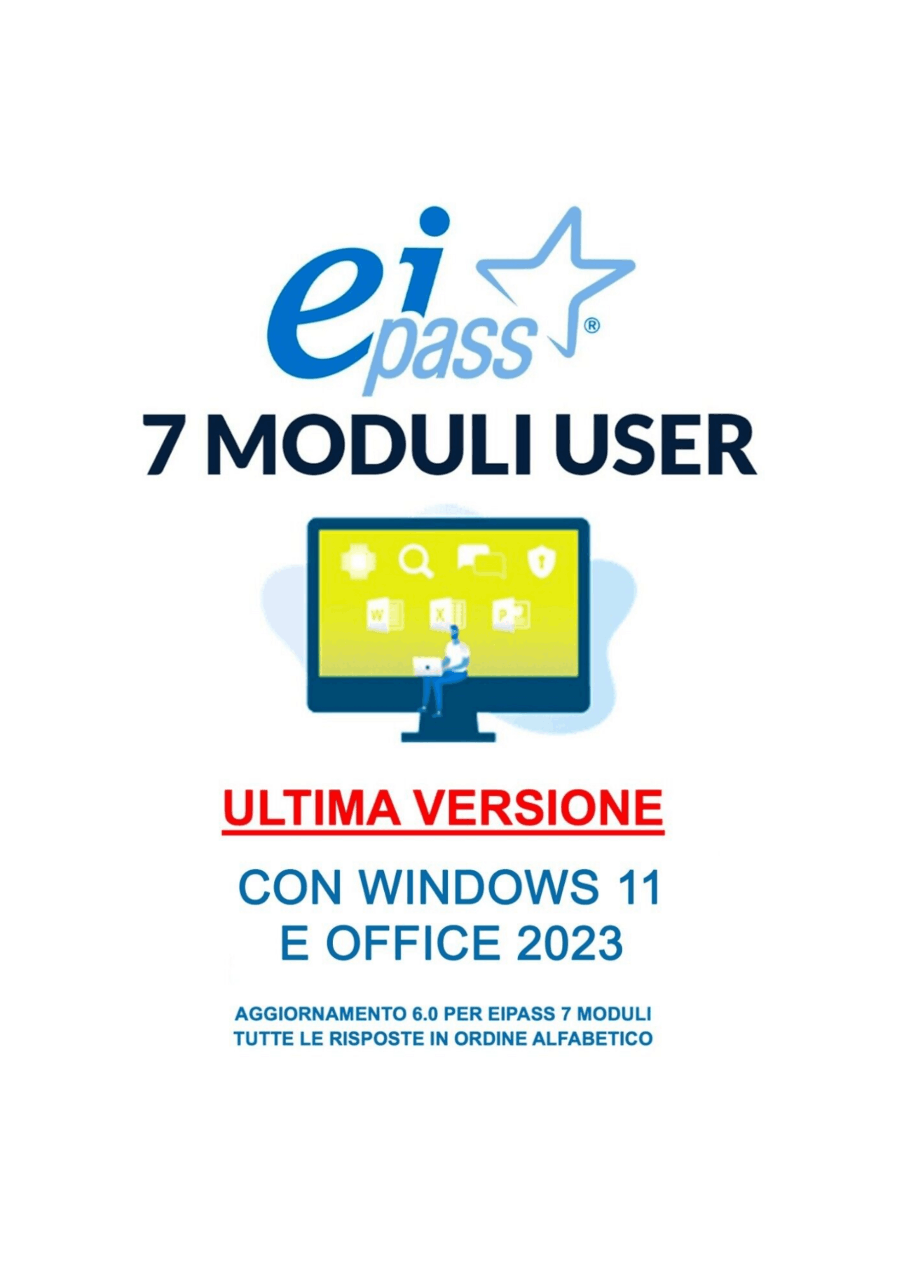 EIPASS 7 MODULI - ULTIMA BANCA DATI anno 2023/2024 (aggiornamento 6.0 con WINDOWS 11) | Panieri ...