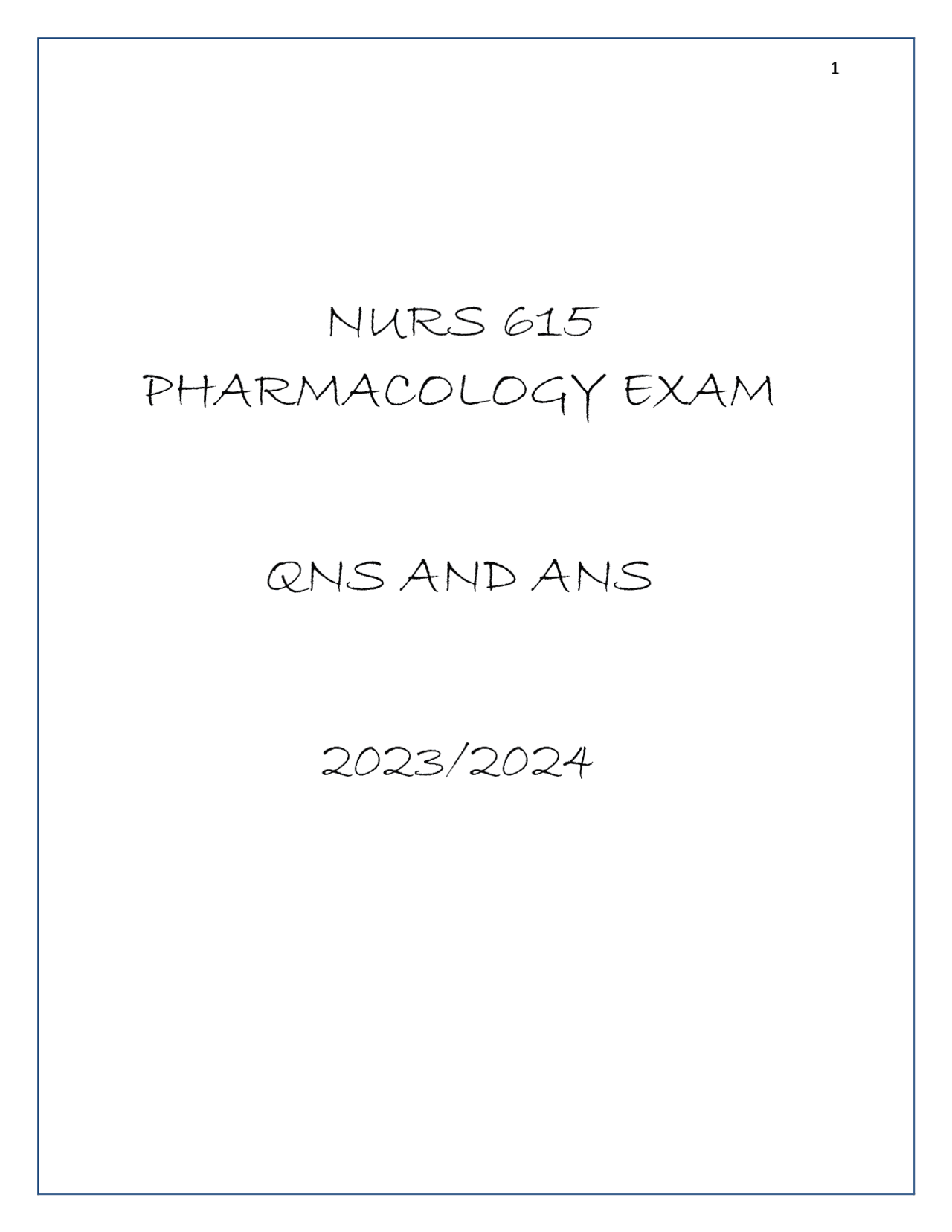 NURS 615 PHARMACOLOGY EXAM QNS AND ANS 20232024 | Exams Nursing | Docsity