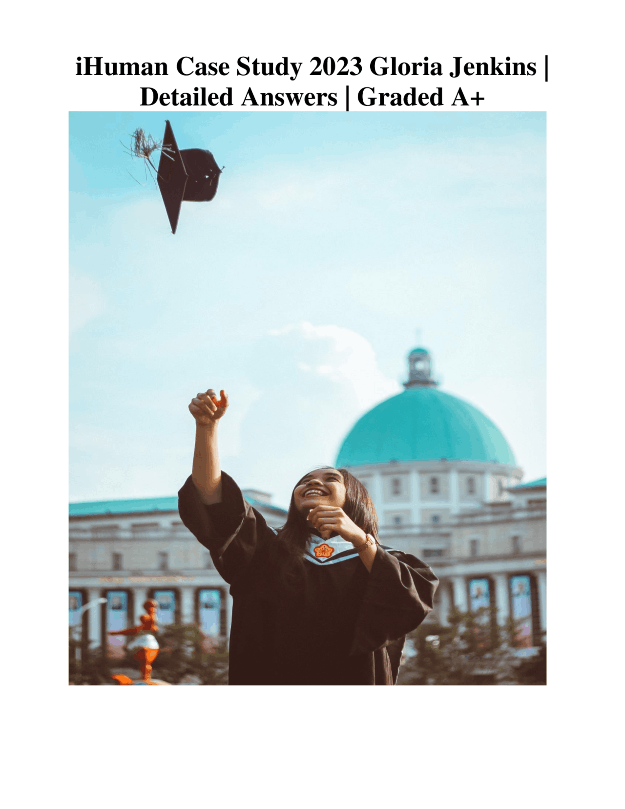 IHuman Case Study 2023 Gloria Jenkins | Detailed Answers | Graded A+ ...