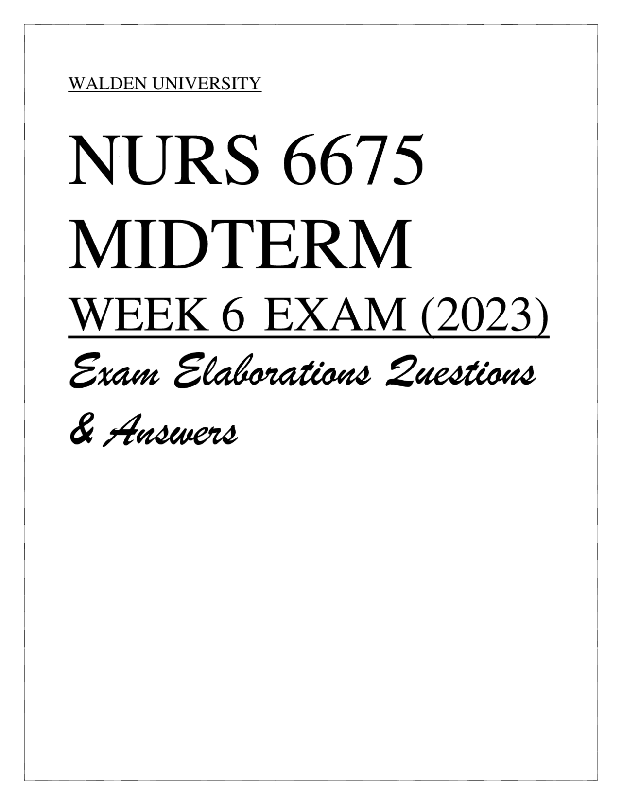 NURS 6675 MIDTERM WEEK 6 EXAM (2023) Exam Elaborations Questions ...