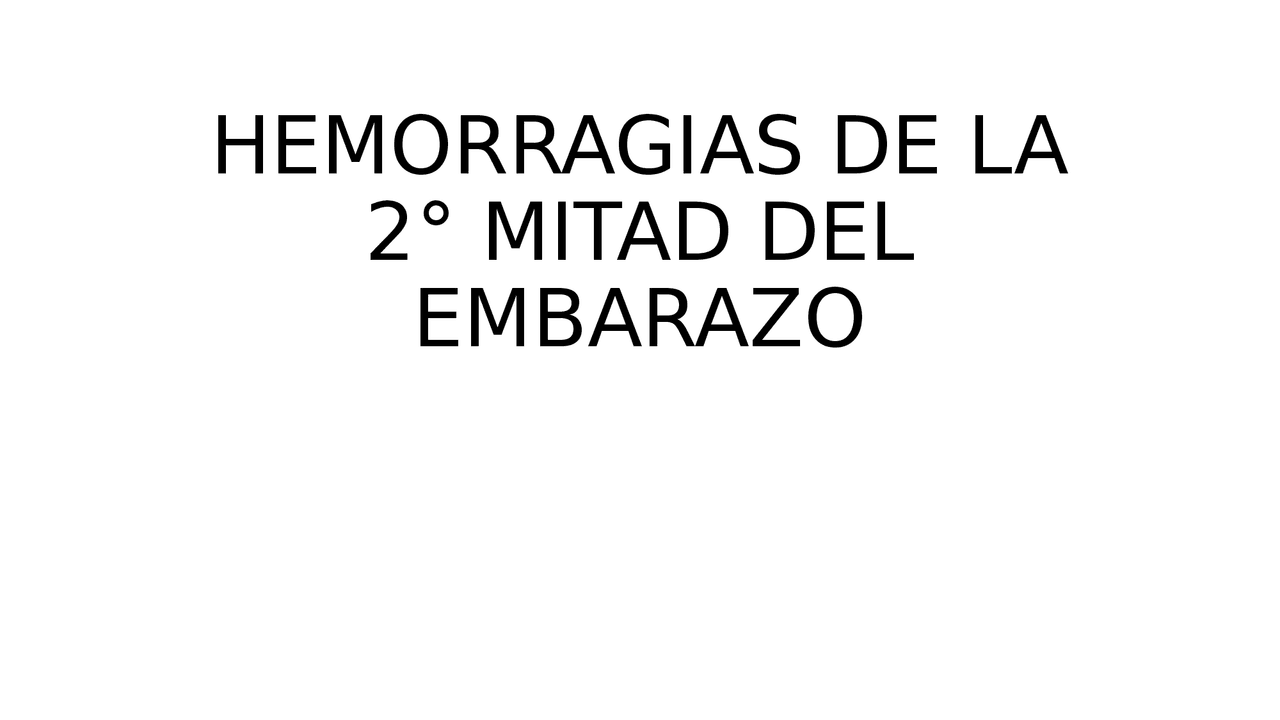 Hemorragias 2° Mitad Del Embarazo Resúmenes De Obstetricia Docsity