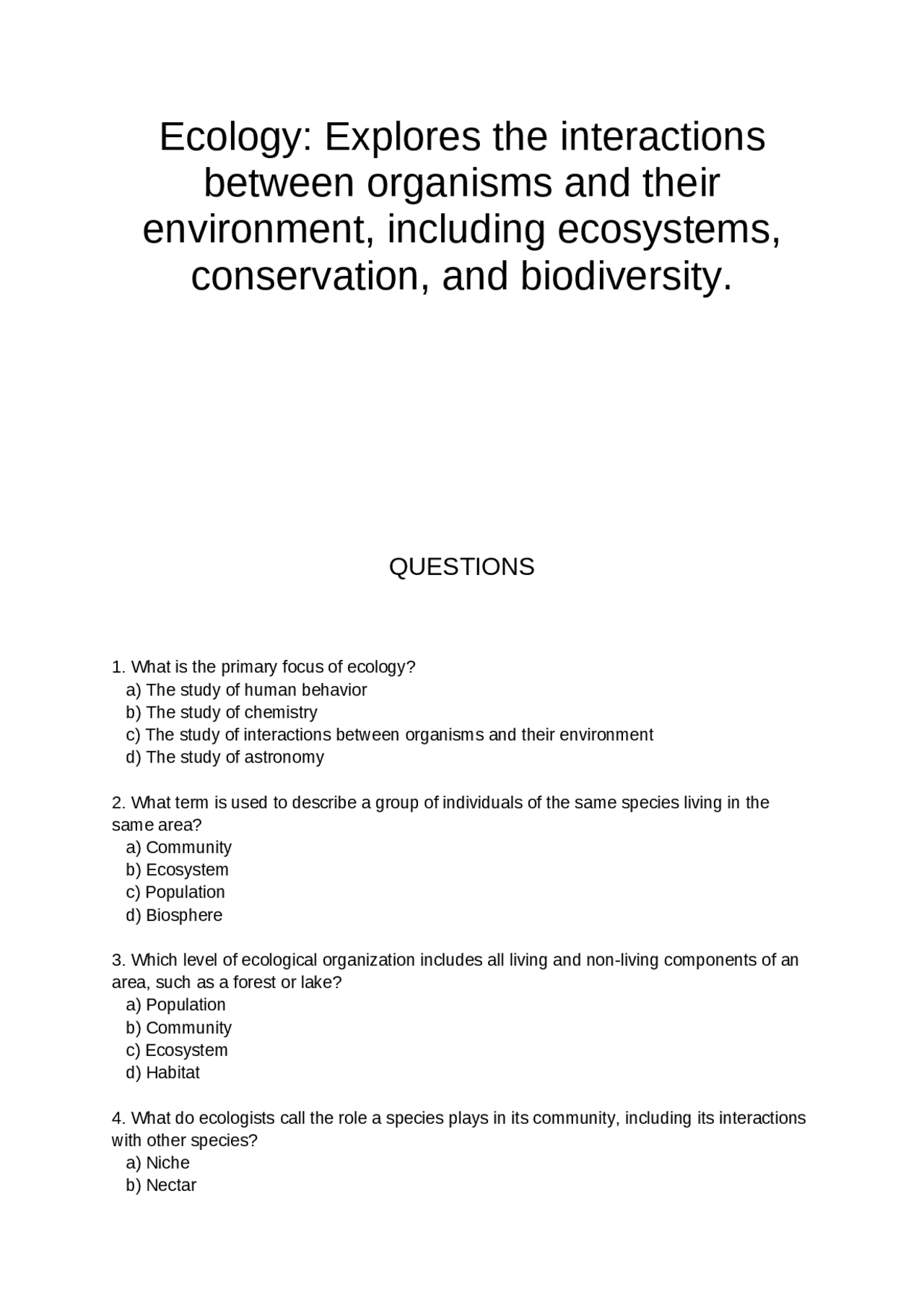 Ecology Explores The Interactions Between Organisms And Their