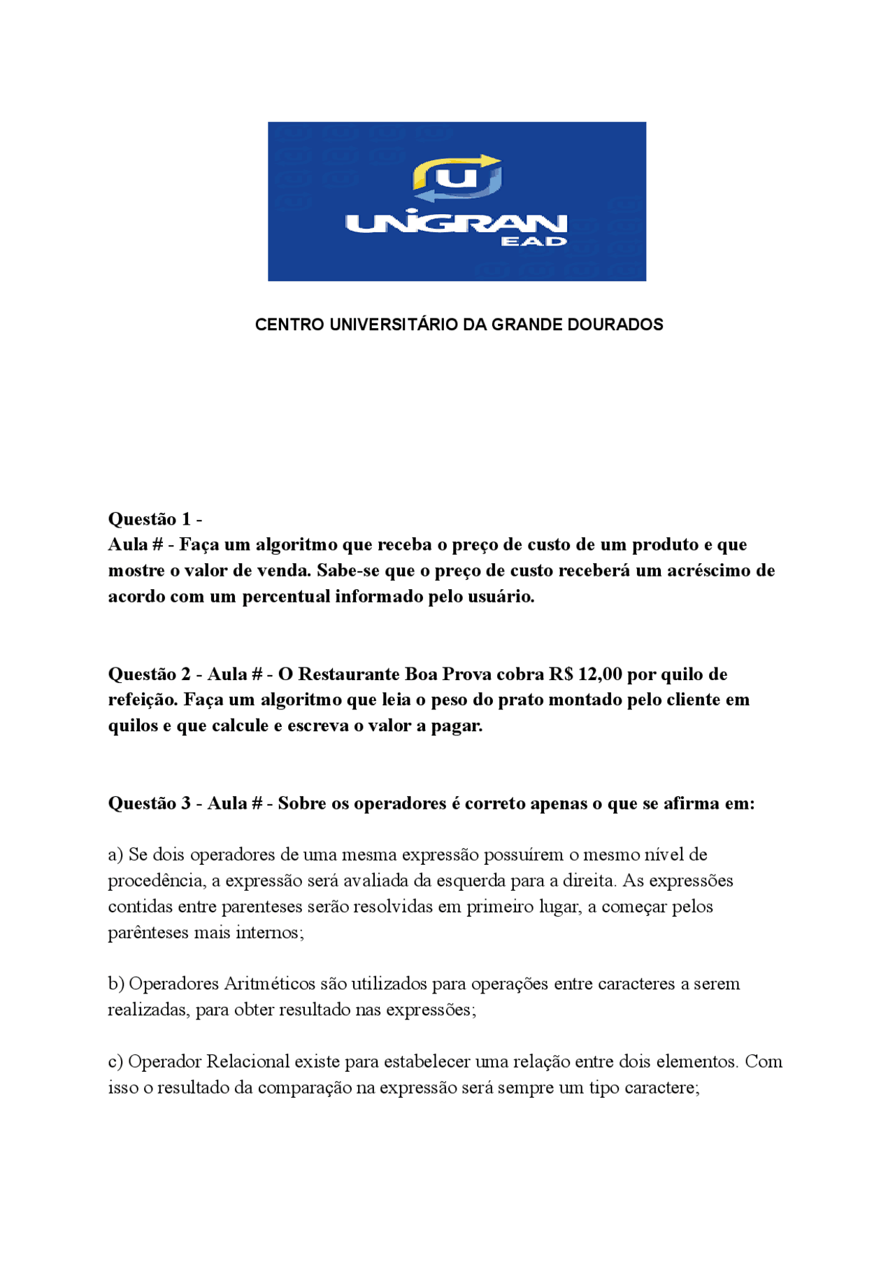 Prova De Algoritmo 1 Semestre Unigran Provas Algoritmos Docsity