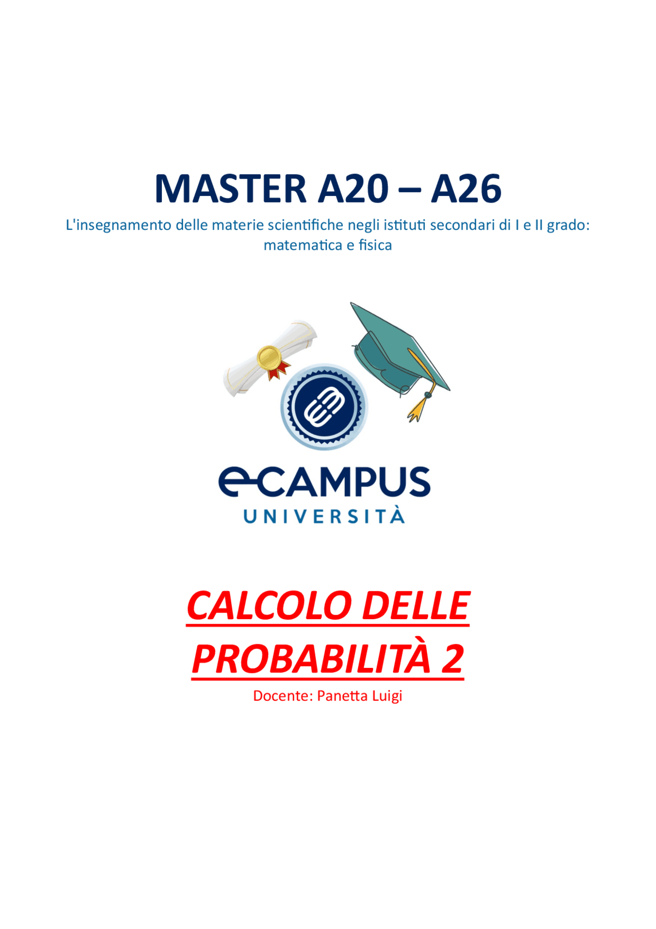 Paniere CALCOLO DELLE PROBABILITà 2 ECAMPUS (master A20 A26). Risposte multiple AGGIORNATE ...