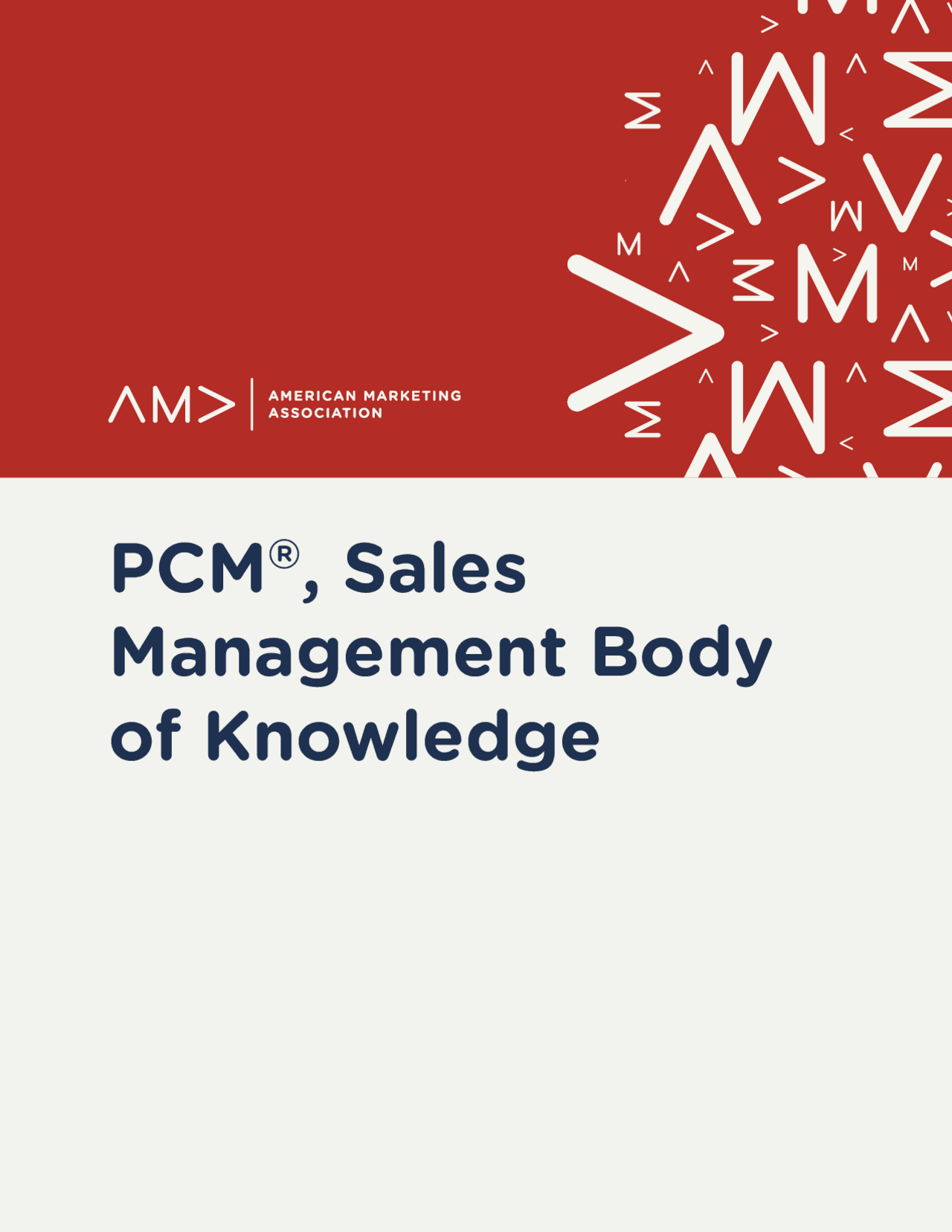 PCM®, Sales Management Body of Knowledge | Exams Business Management and Analysis | Docsity