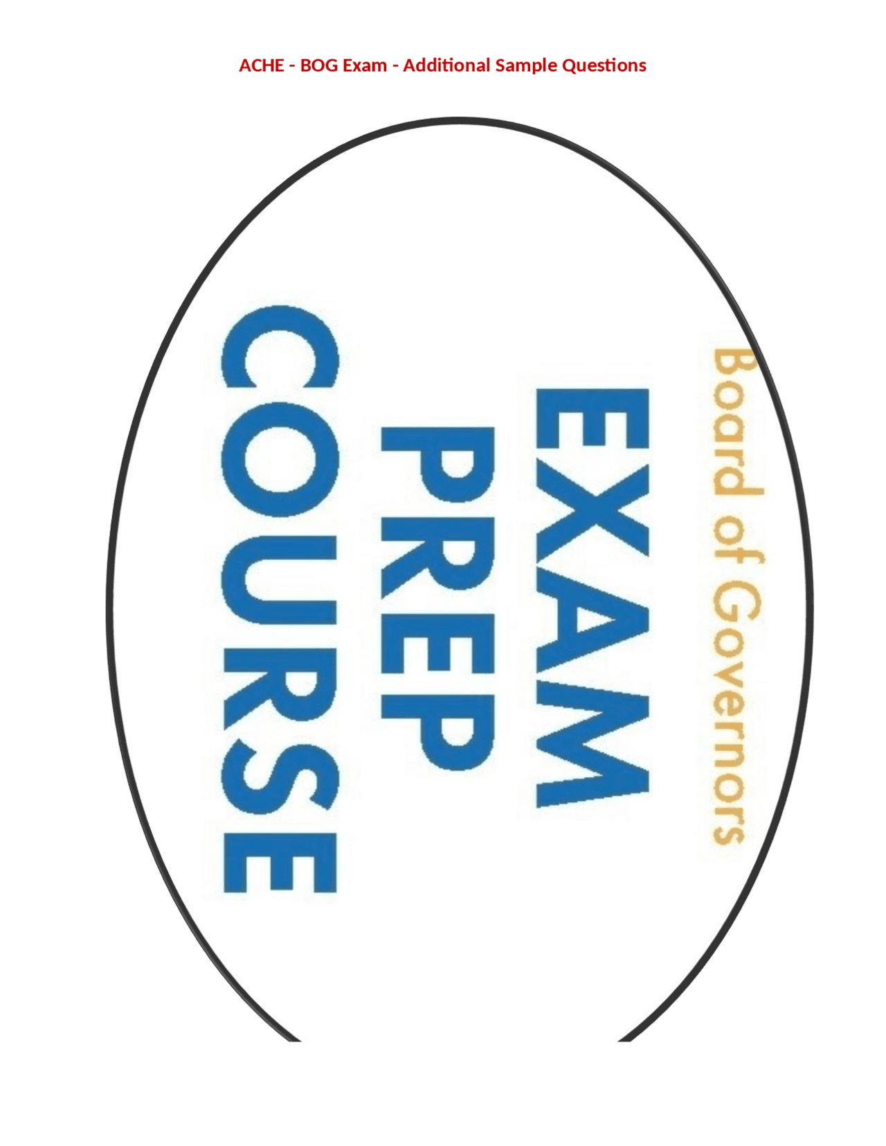 ACHE - BOG Exam - Additional Sample Questions with Verified Answers: A+ ...