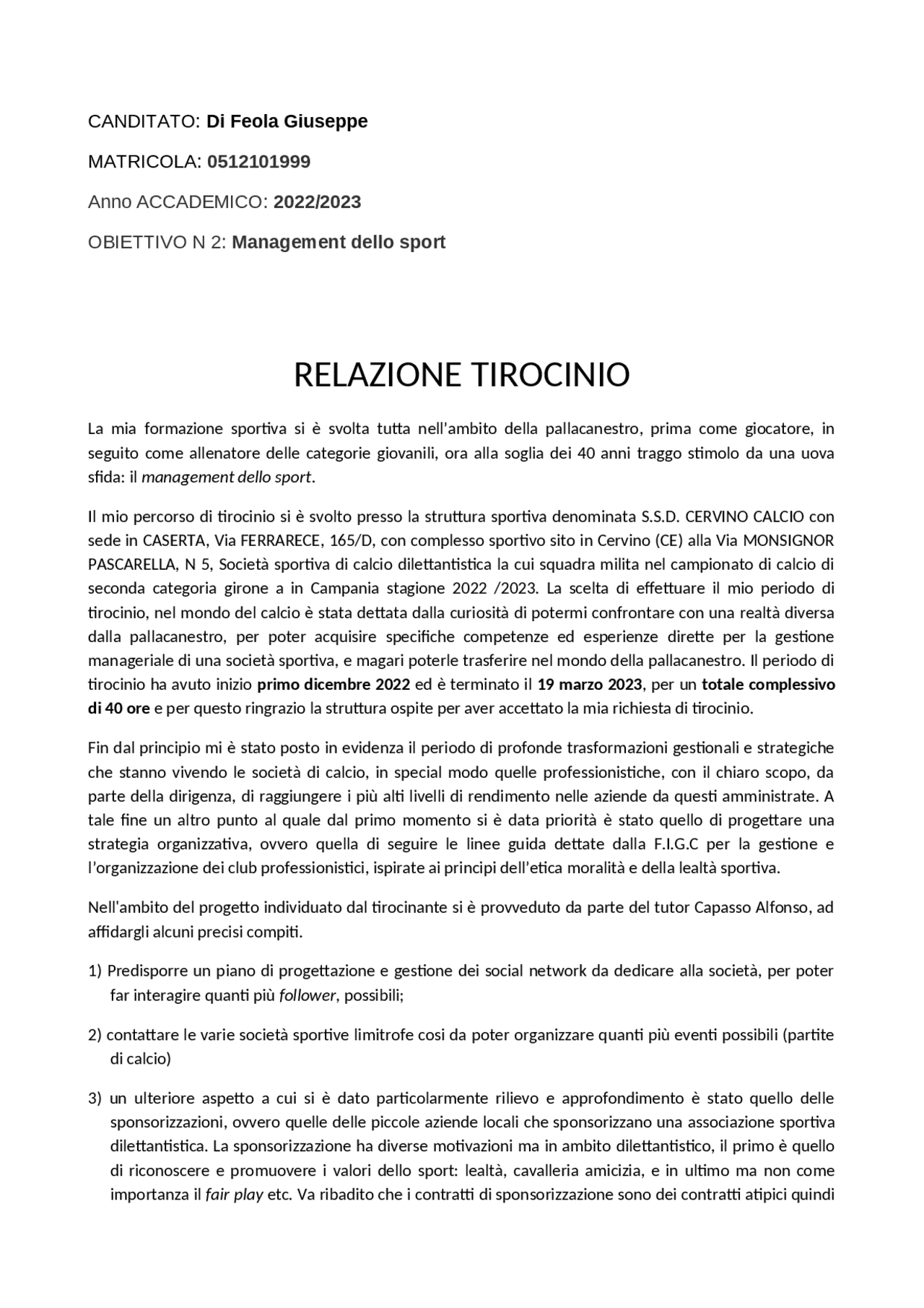 Relazione di tirocinio | Schemi e mappe concettuali di Scienze Infermieristiche | Docsity
