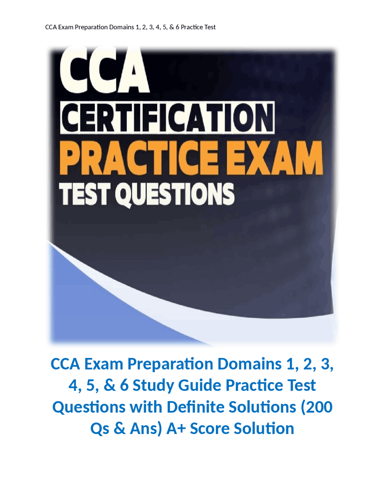 CCA Exam Preparation Domains 1, 2, 3, 4, 5, & 6 Study Guide Practice ...