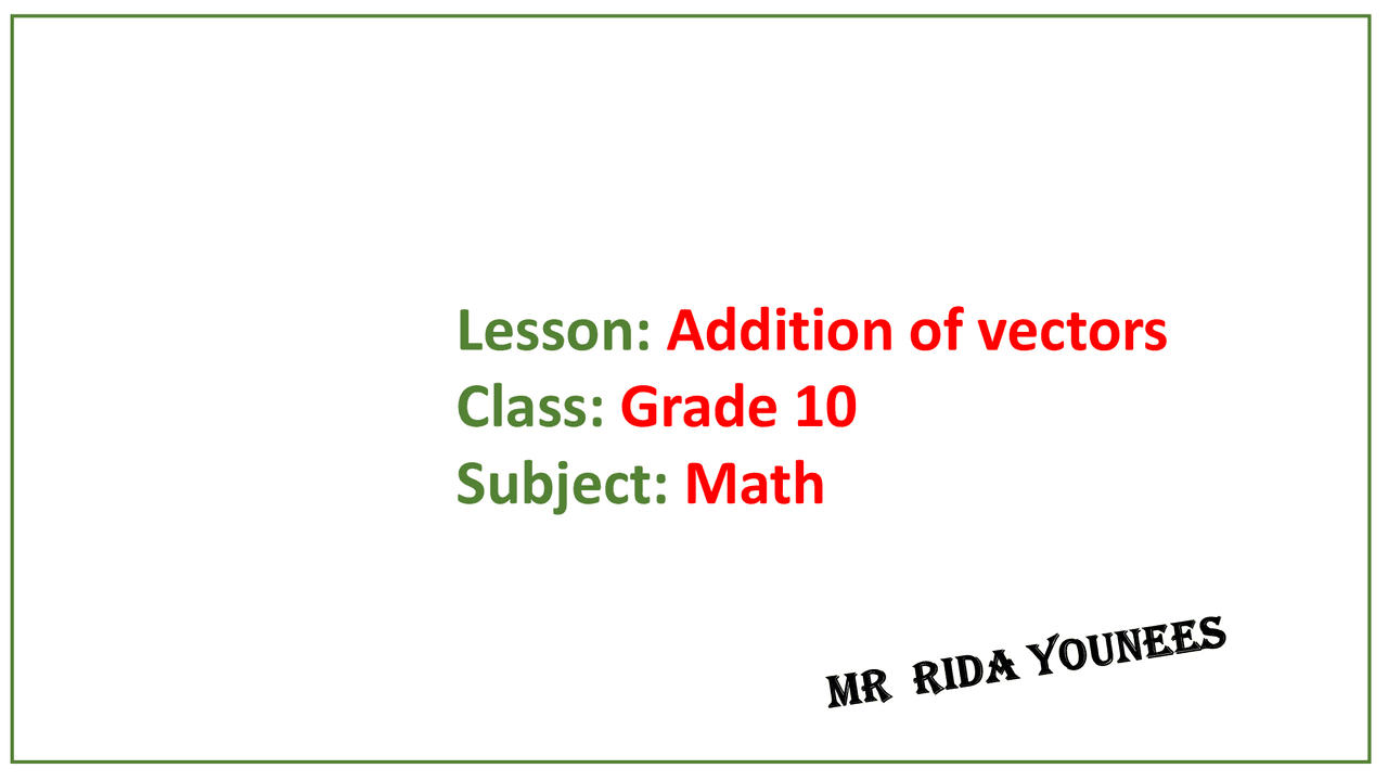 Vectors - grade 10 - Addition | Summaries Mathematics | Docsity