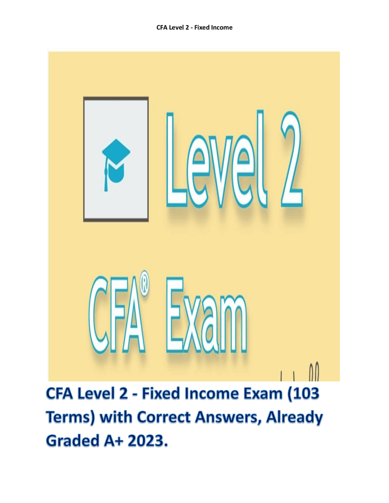 CFA Level 2 - Fixed Income Exam (103 Terms) with Correct Answers ...