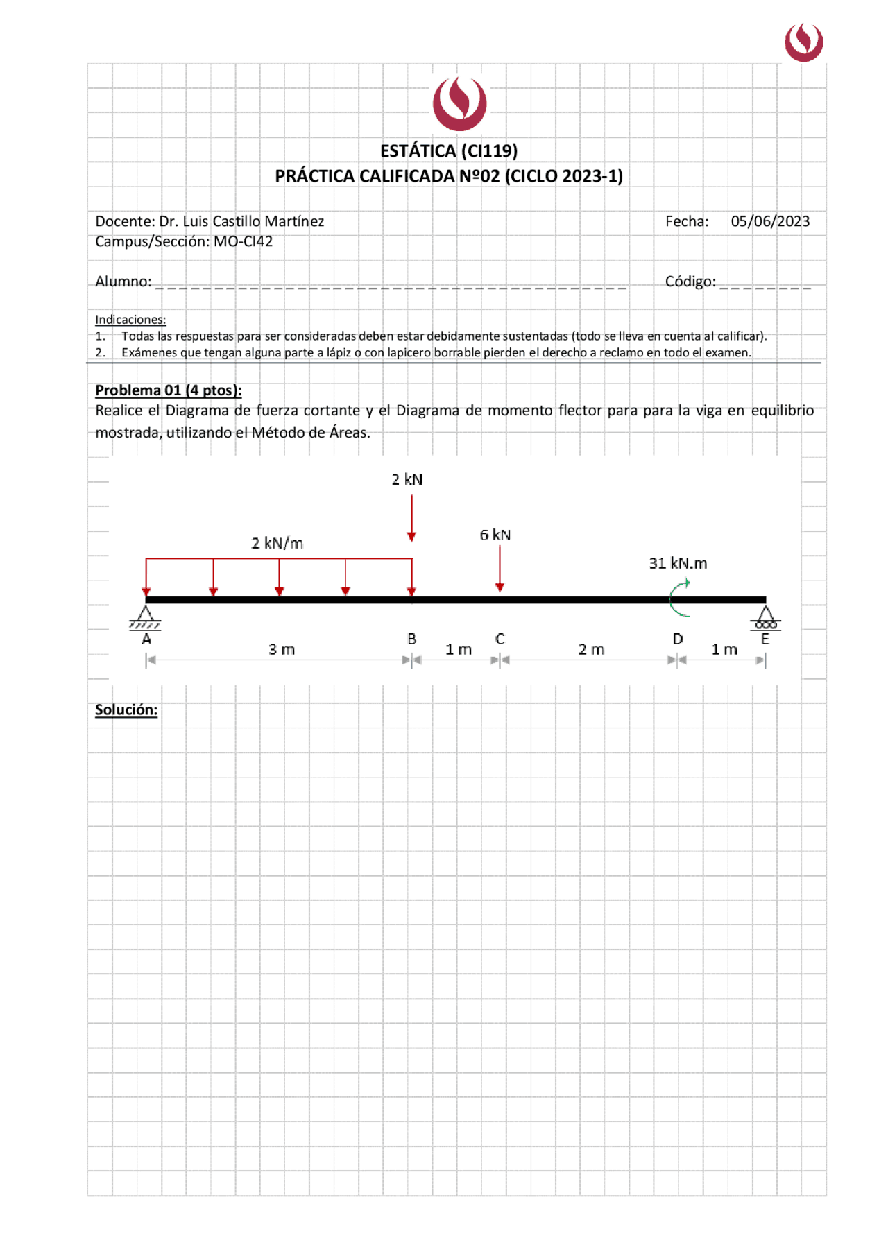 Ejercicios Para La Pc2 De Estatica Profesor Luis Castillo Exámenes De