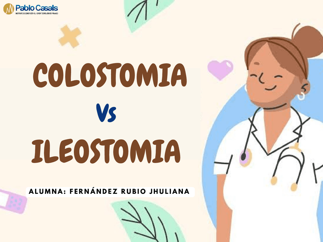 Ileostomía Vs Colostomía