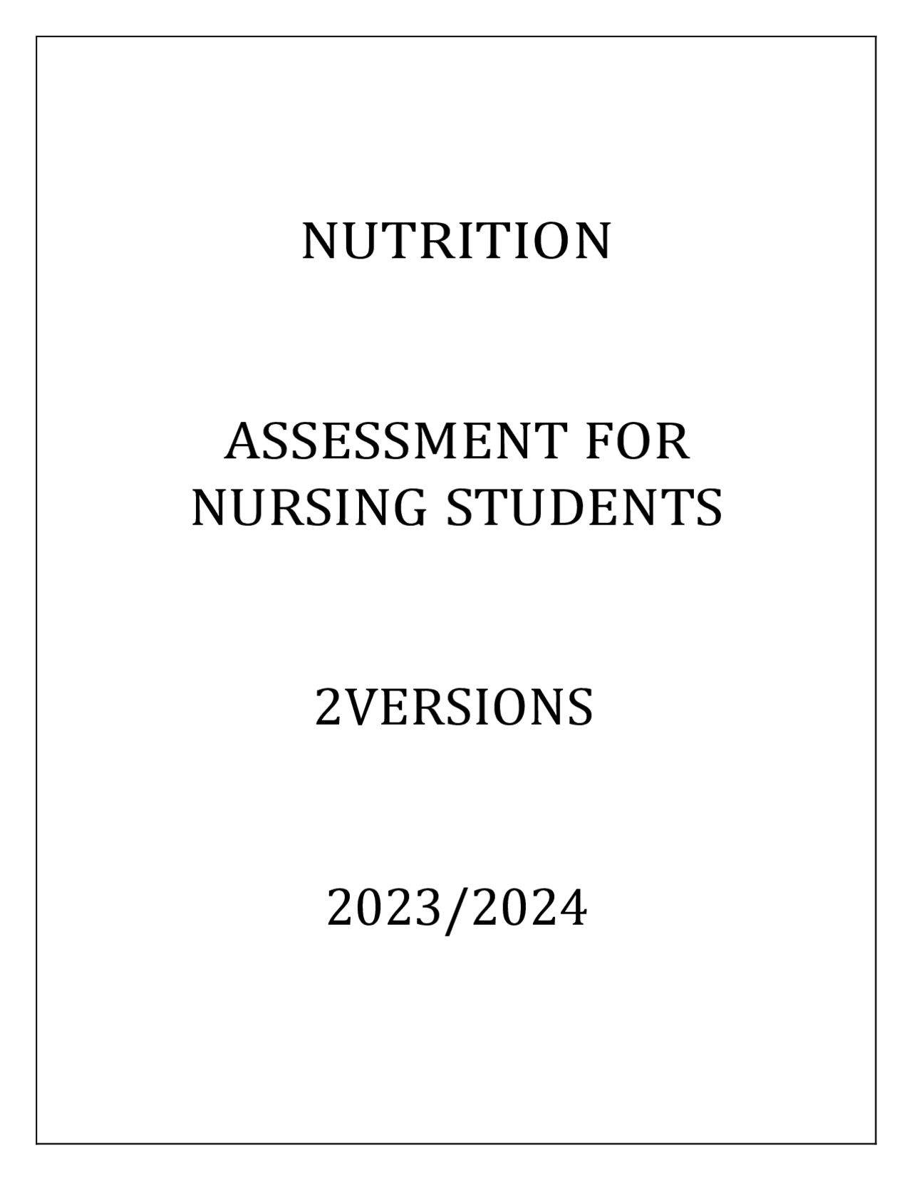 NUTRITION ASSESSMENT FOR NURSING STUDENTS 2 VERSIONS | Exams Nursing ...
