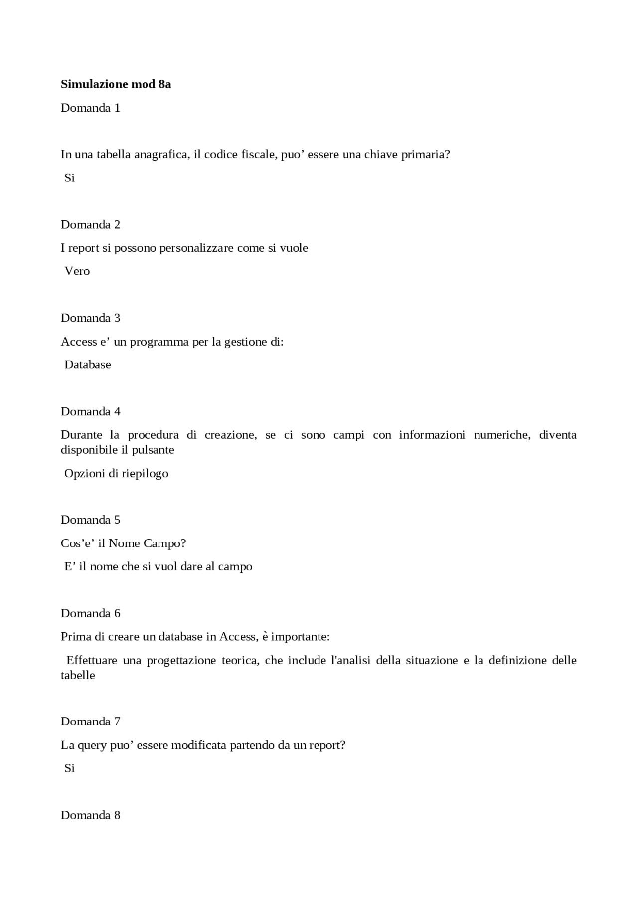 Simulazioni Domande Modulo 8 Corso Eirsaf Full | Prove d'esame di Informatica | Docsity