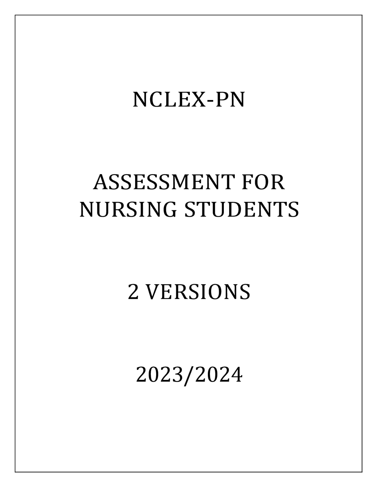 NCLEX-PN ASSESSMENT FOR NURSING STUDENTS 2 VERSIONS | Exams Nursing ...