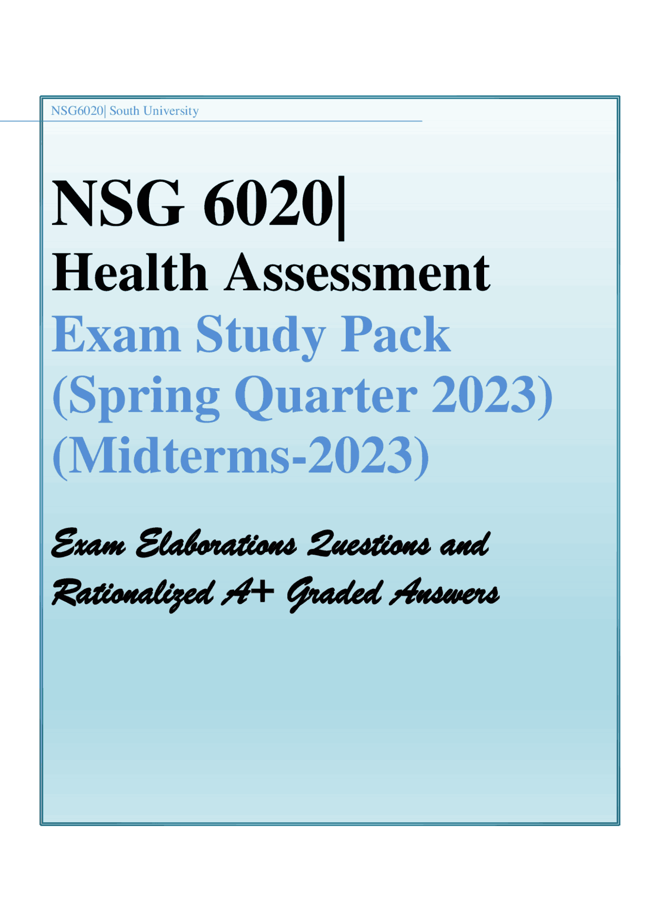 NSG 6020| Health Assessment Exam Study Pack (Spring Quarter 2023 ...