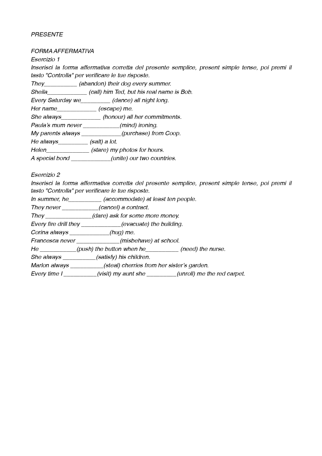 Esercizi tempi verbali inglese | Esercizi di Inglese | Docsity