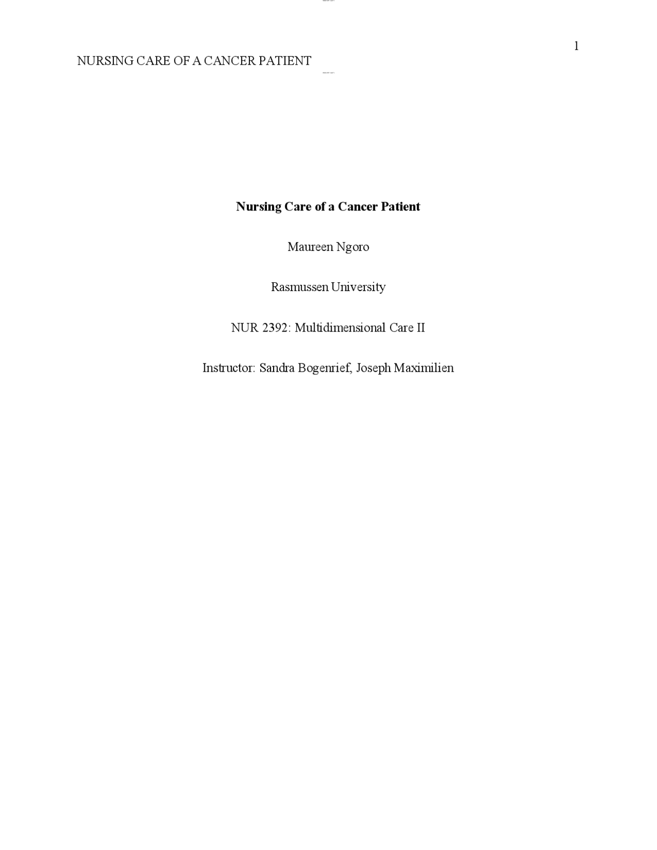 NUR 2392: Multidimensional Care II NURSING CARE OF A CANCER PATIENT ...