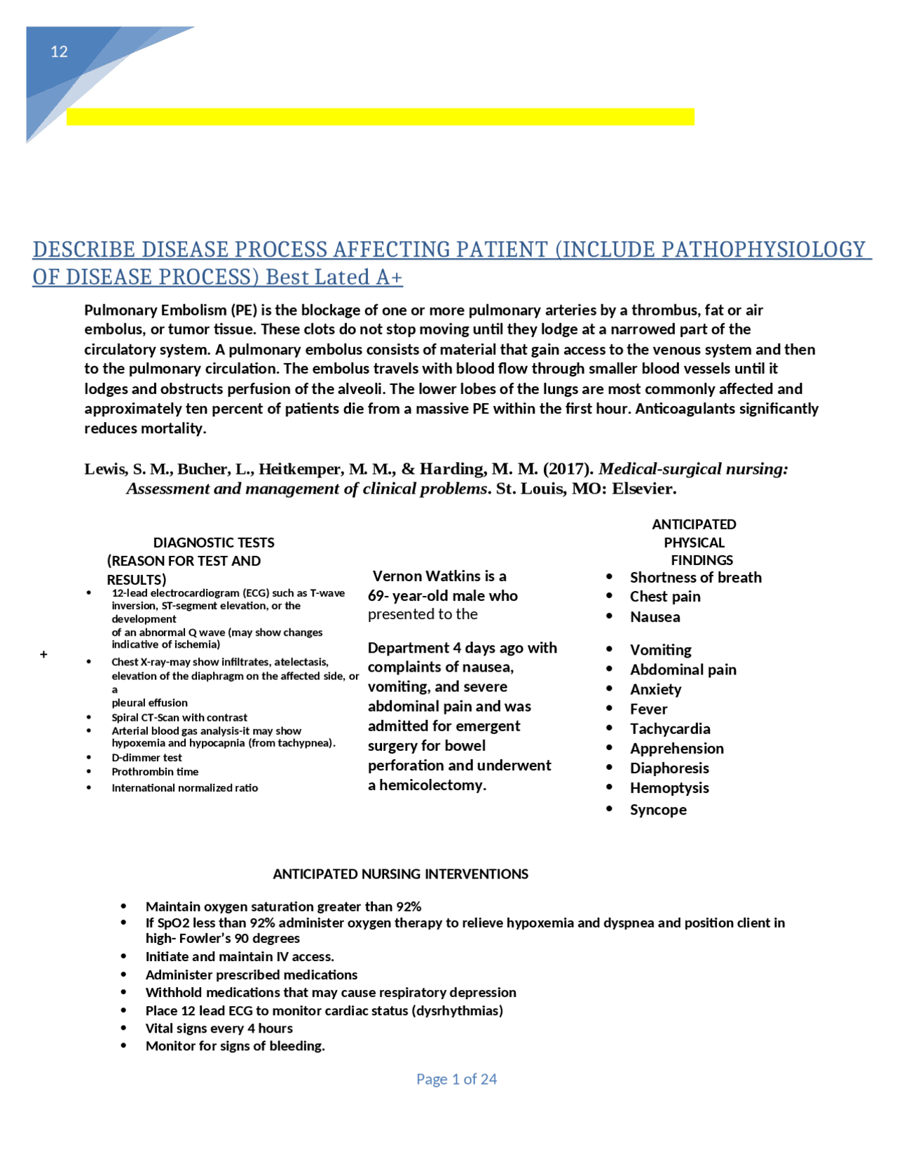 DESCRIBE DISEASE PROCESS AFFECTING PATIENT (INCLUDE PATHOPHYSIOLOGY OF ...