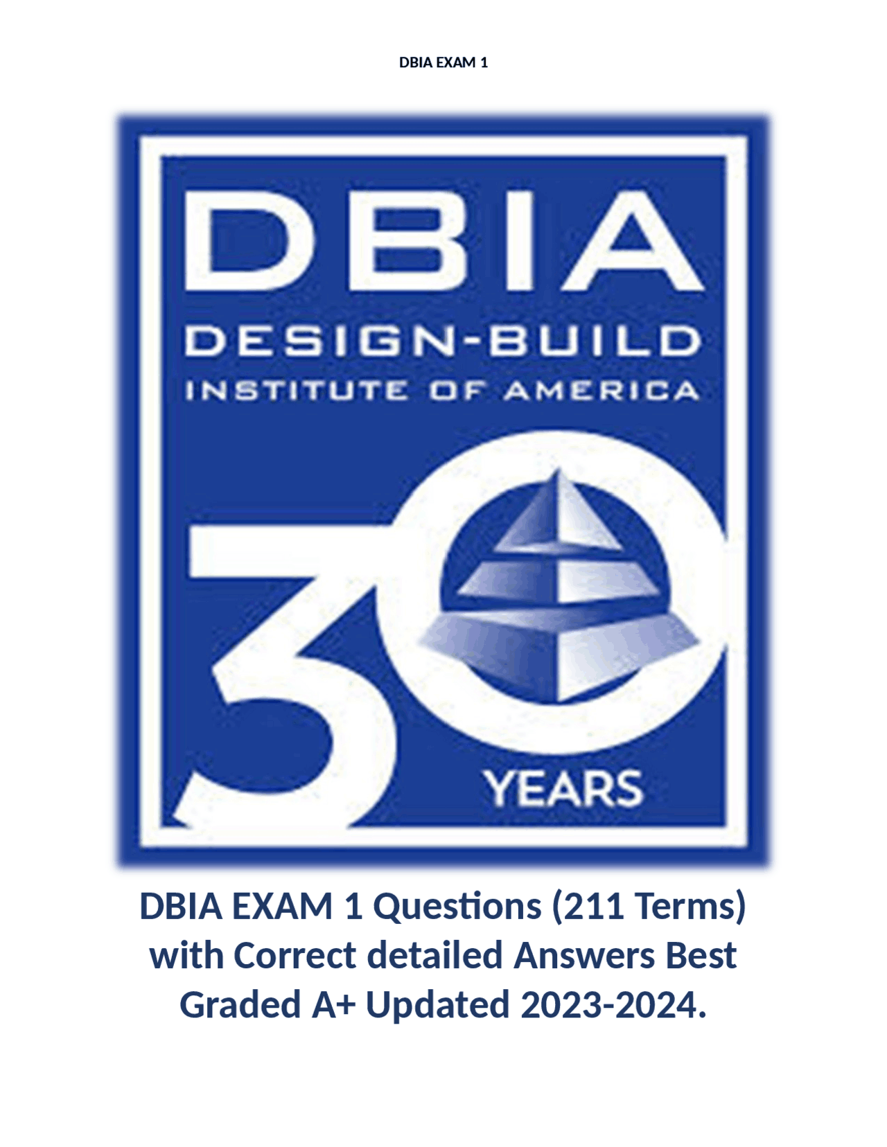DBIA EXAM 1 Questions (211 Terms) with Correct detailed Answers | Exams ...