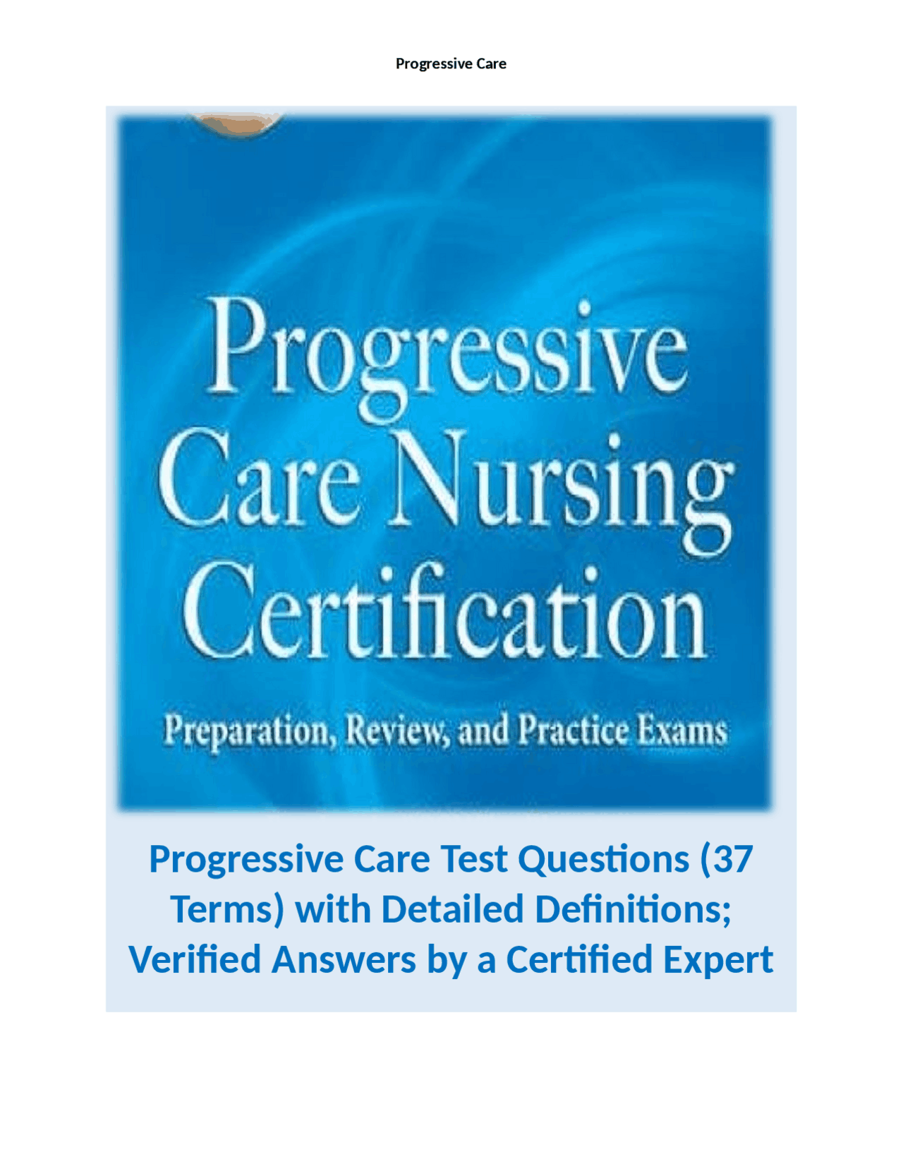 Progressive Care Test Questions (37 Terms) | Exams Nursing | Docsity