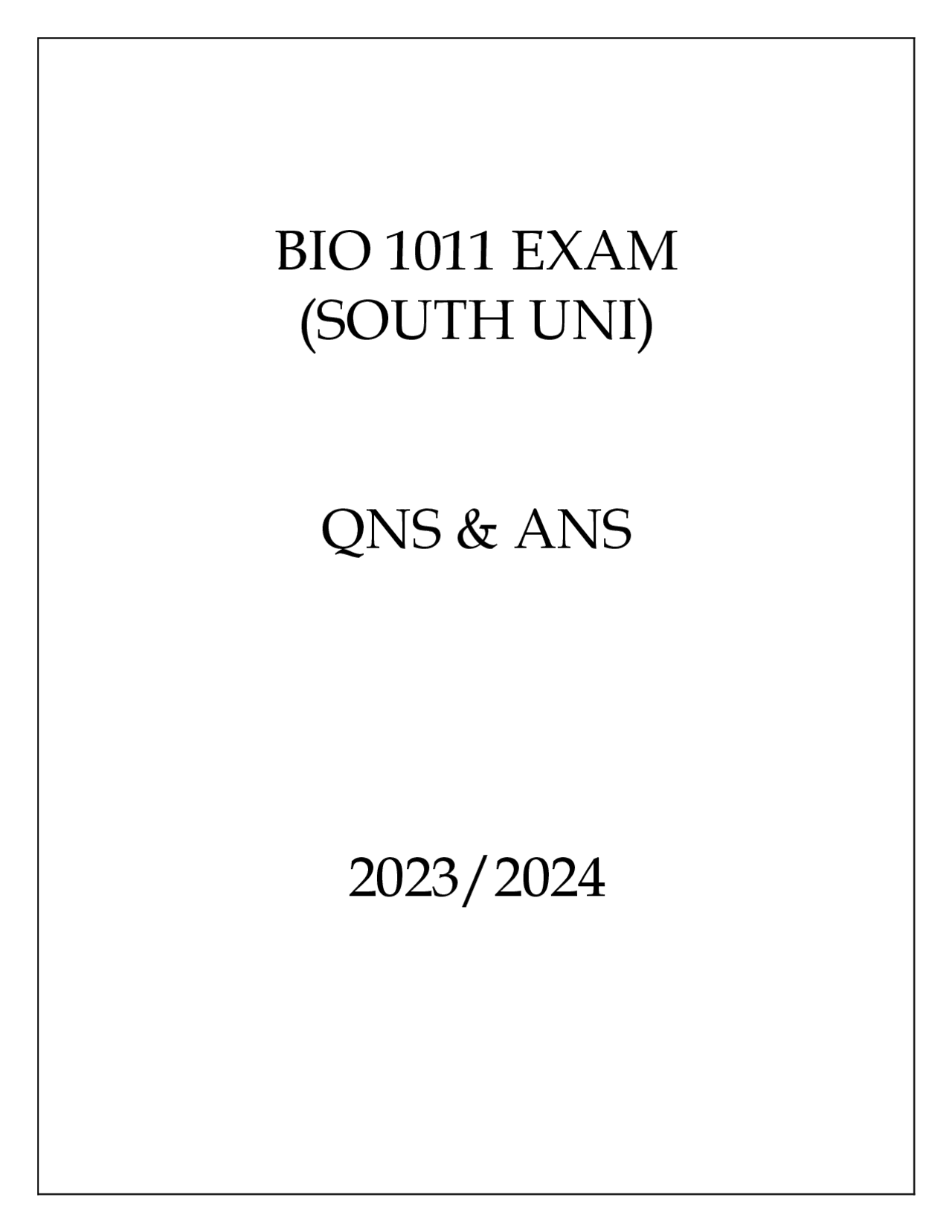 BIO 1011 EXAM ( SOUTH UNI ) QNS & ANS 20232024 A & P | Exams Biology | Docsity