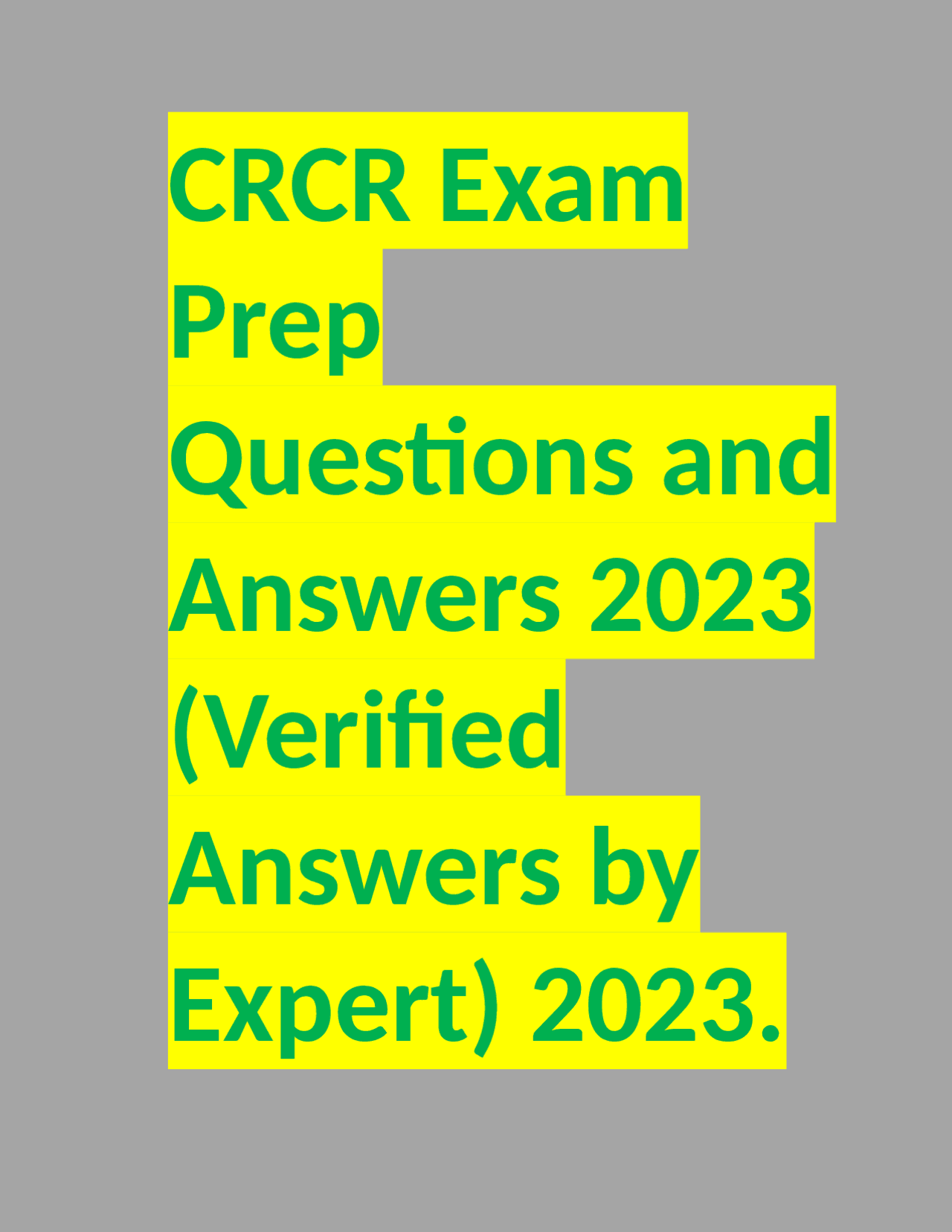 CRCR Exam Prep Questions and Answers 2023 (Verified Answers by Expert) 2023. | Exams Management ...