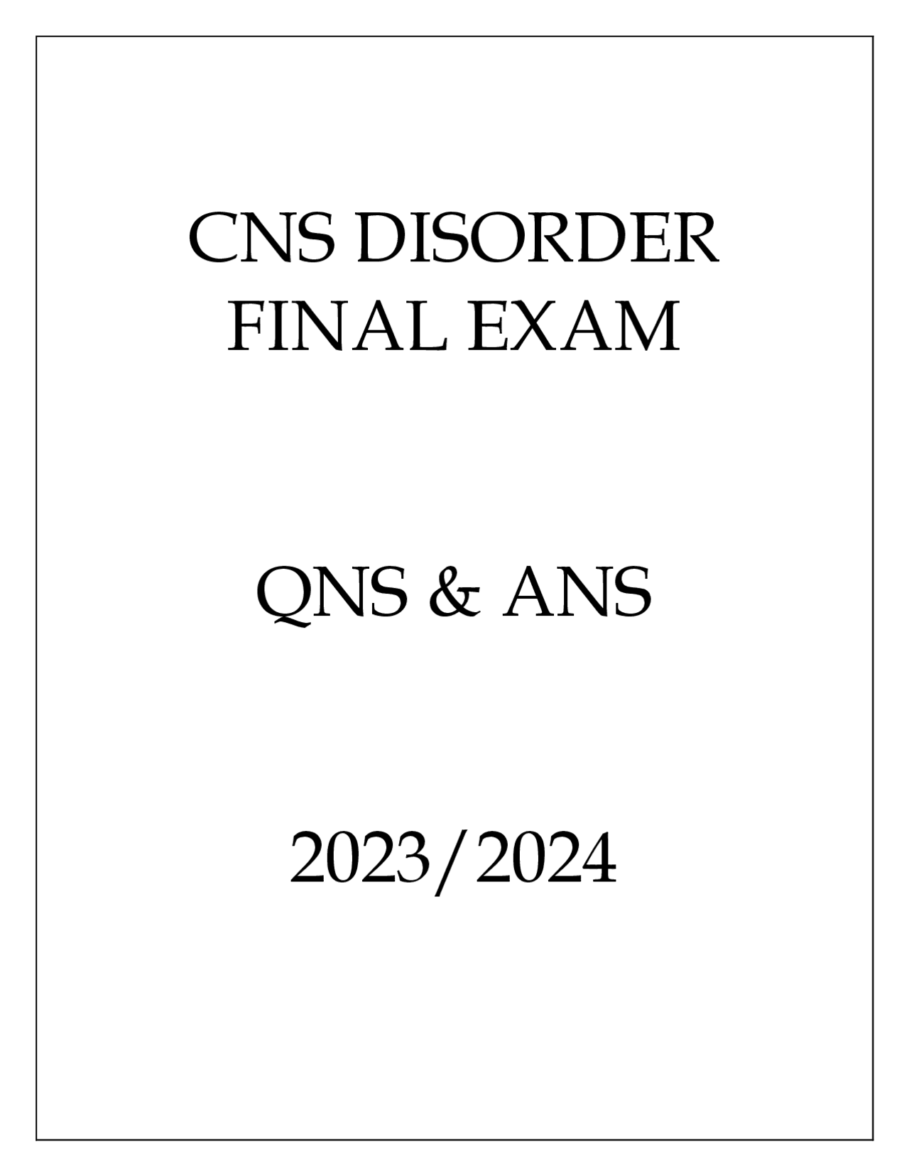 CNS DISORDER FINAL EXAM QNS & ANS 20232024 | Exams Nursing | Docsity