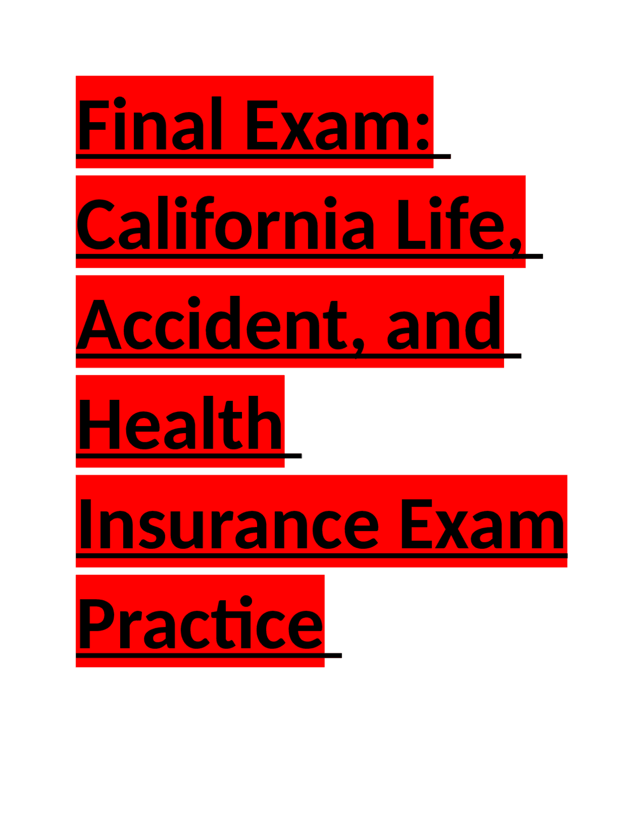 California Life, Accident, and Health Insurance Exam Practice Questions ...