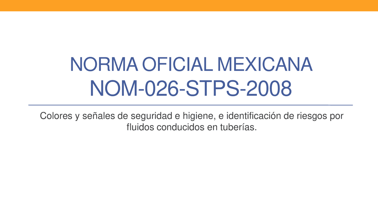 NORMA OFICIAL MEXICANA NOM-026-STPS-2008 Colores y señales de seguridad ...