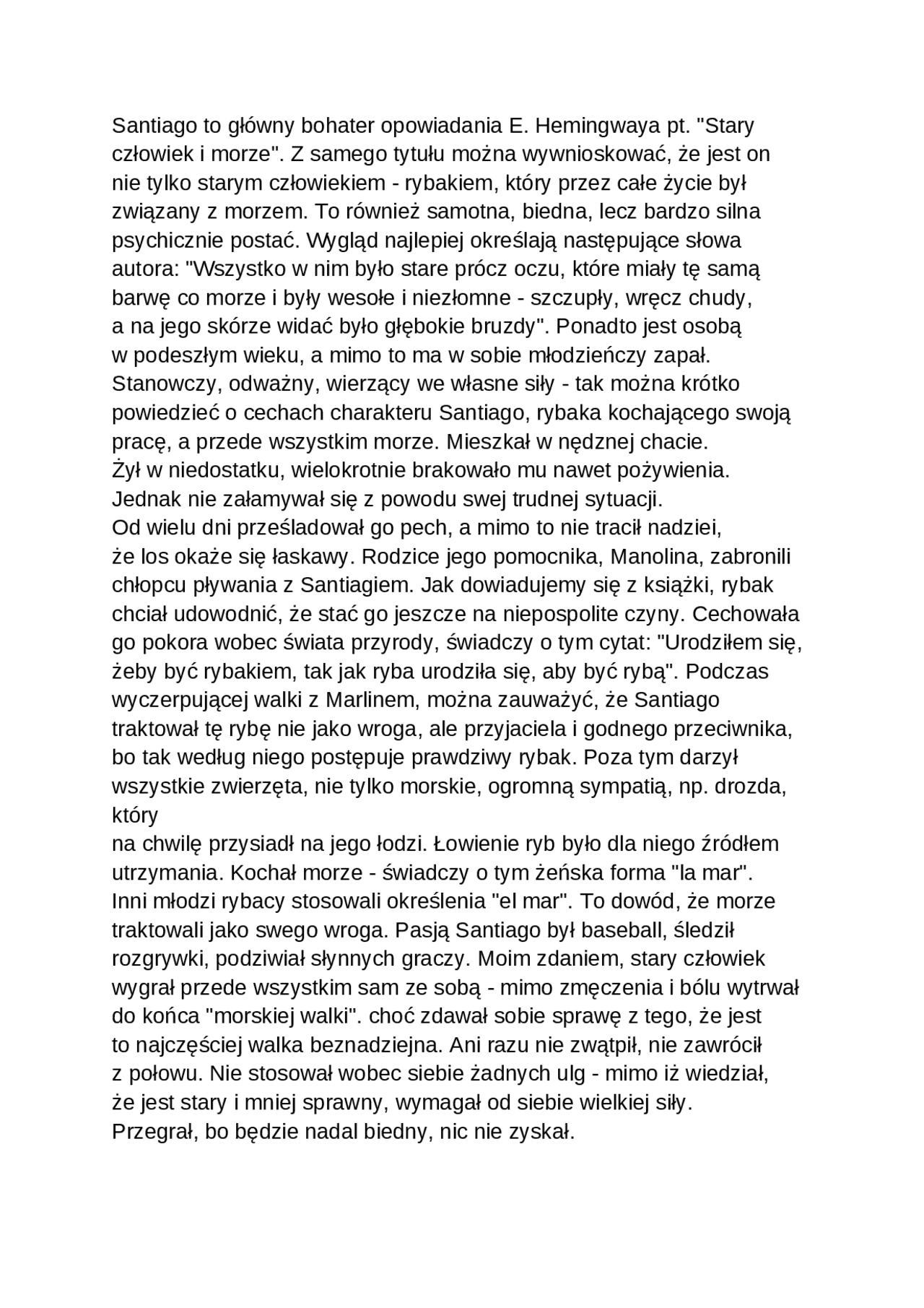 Charakterystyka Santiago, bohatera opowiadania Ernesta Hemingwaya ...