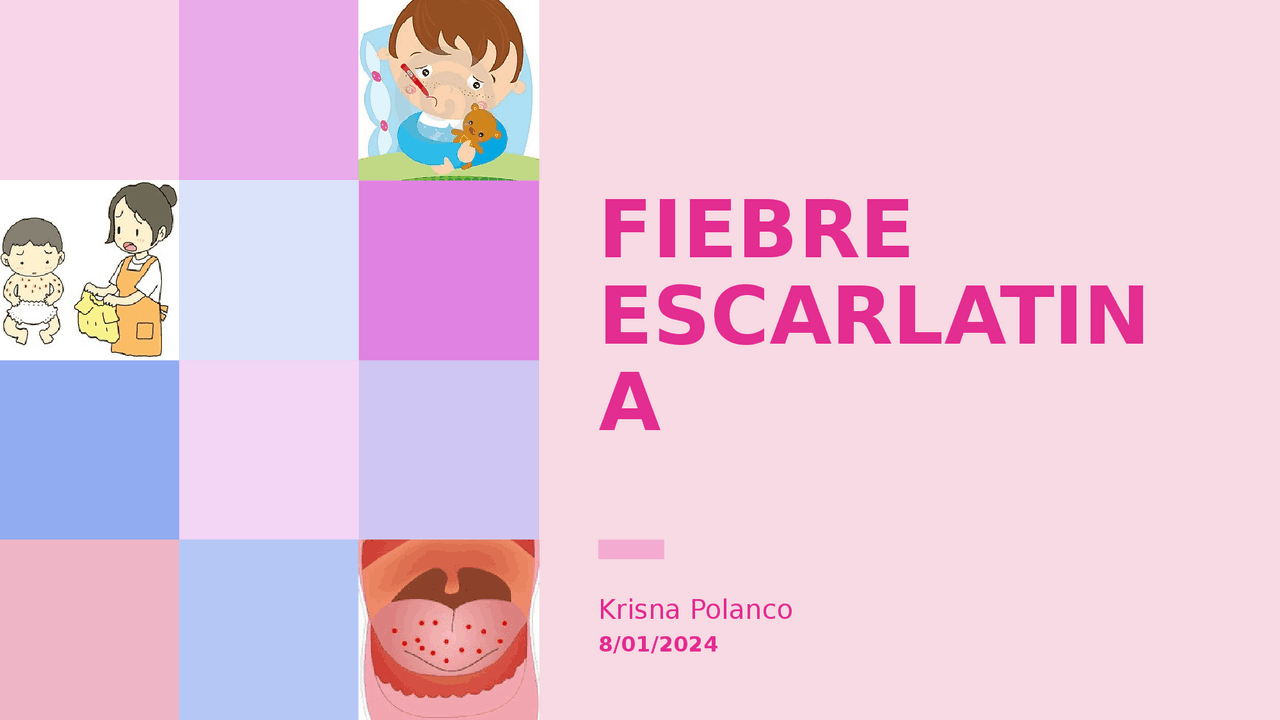 Fiebre Escarlatina: Causas, Síntomas y Tratamiento | Diapositivas de ...