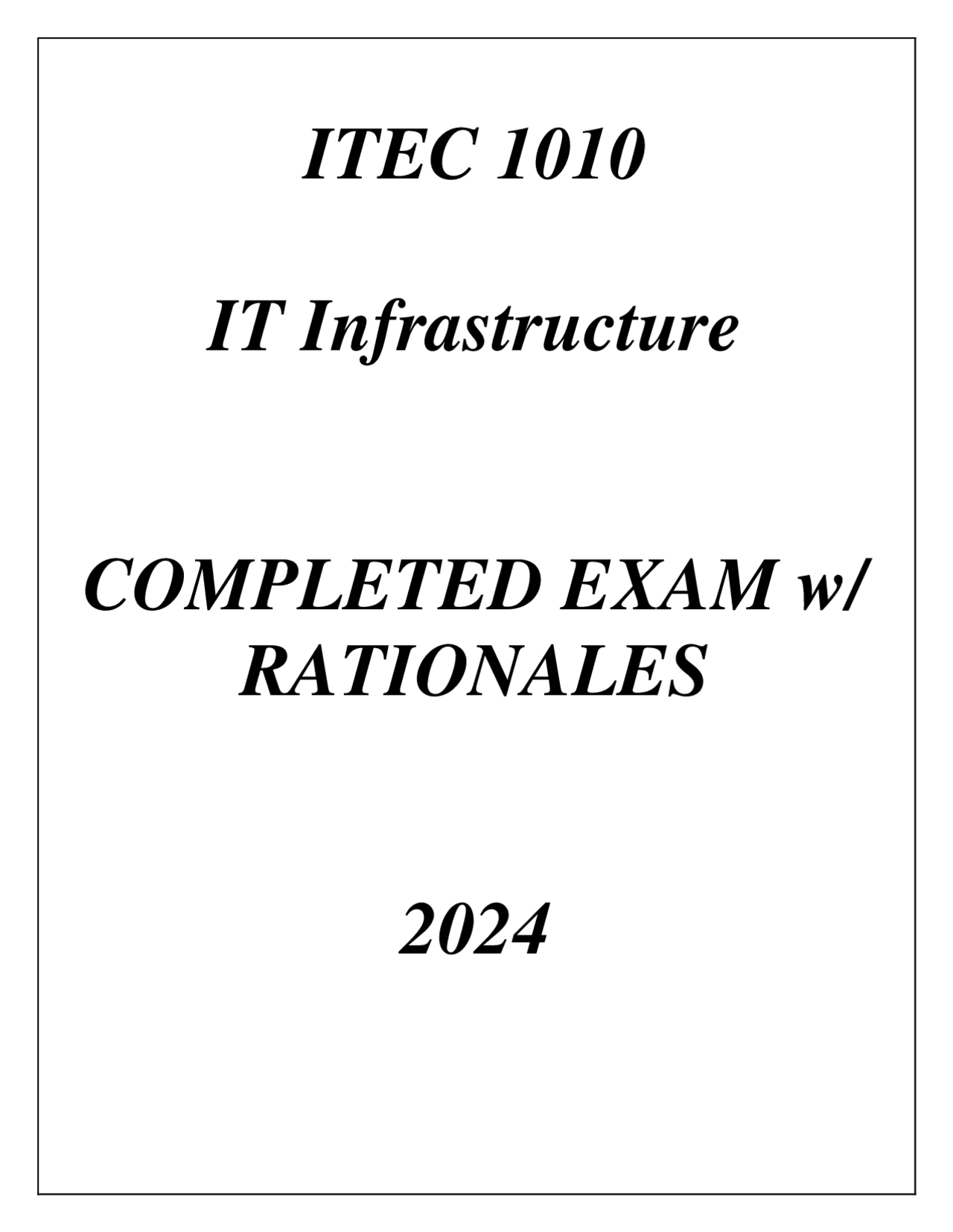 Itec 1010 It Infrastructure Completed Exam With Rationales 2024 Exams Health Sciences Docsity