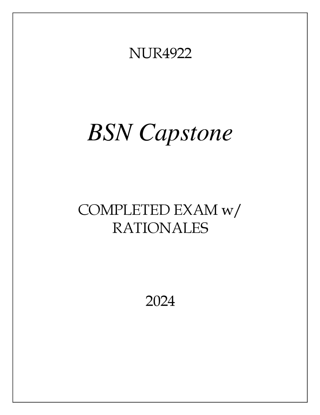 NUR4922 BSN Capstone COMPLETED EXAM w/ RATIONALES | Exams Nursing | Docsity
