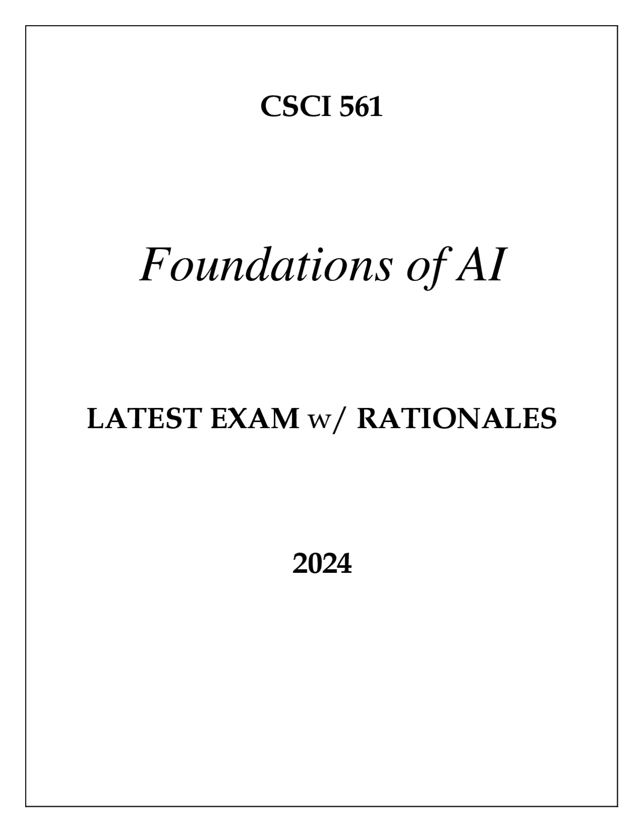 Foundations of AI Exam with Rationales | Exams Computer Science | Docsity