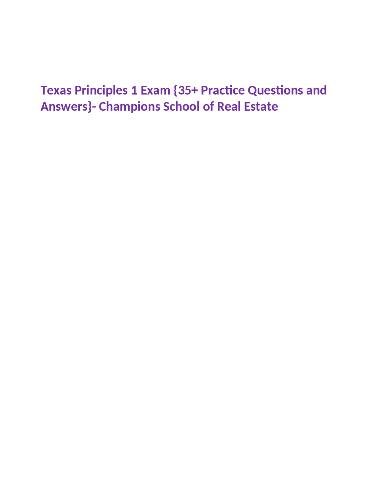 Texas Principles 1 Exam {35+ Practice Questions and Answers}- Champions ...