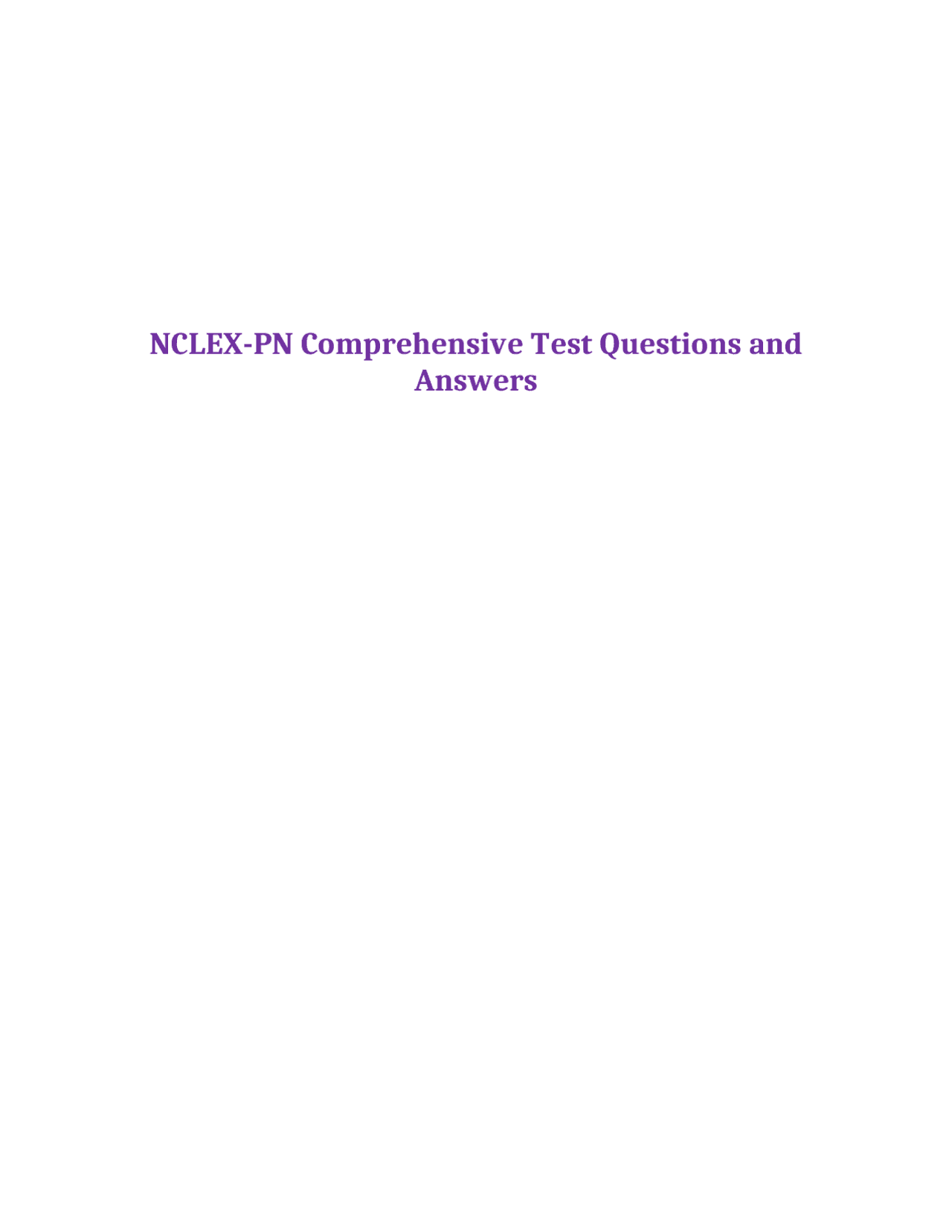 NCLEX-PN Comprehensive Test Questions and Answers | Exams Nursing | Docsity