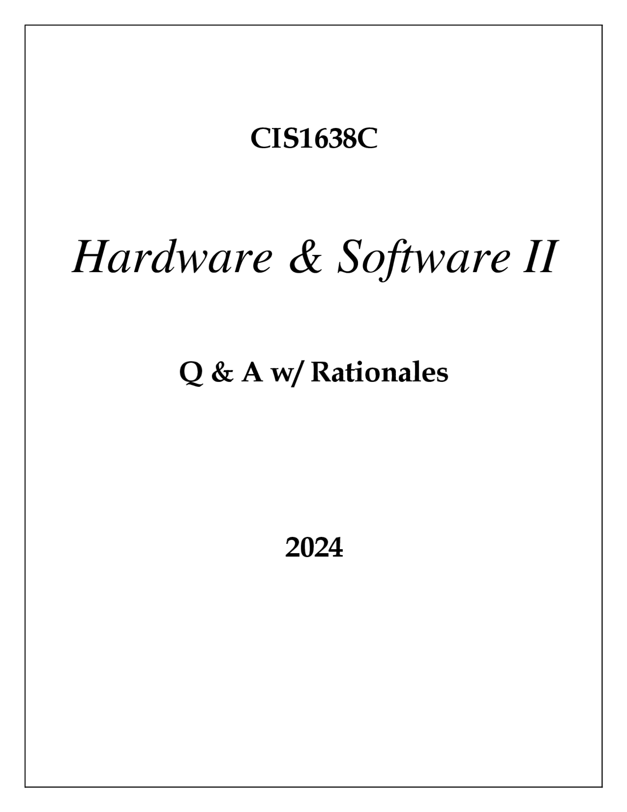 CIS1648C HARDWARE & SOFTWARE II Q & A WITH RATIONALES 2024 | Exams Computer Science | Docsity