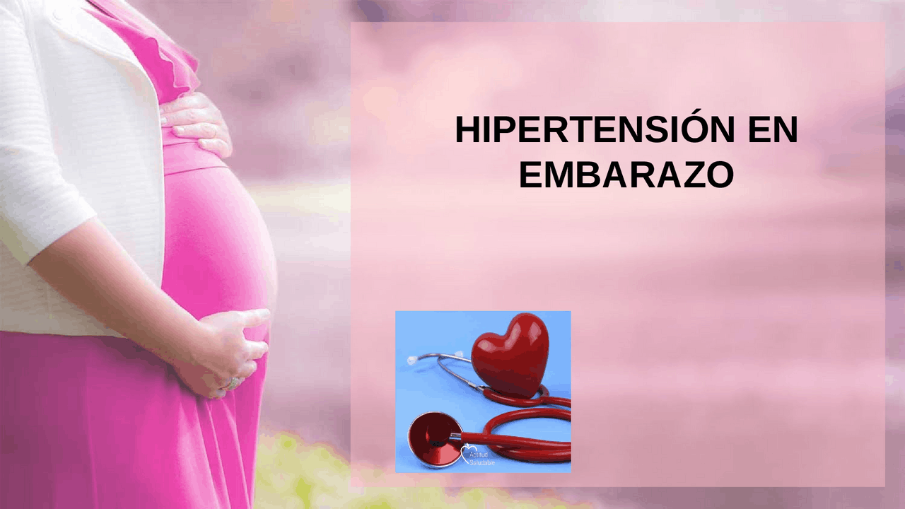 Hipertensión en Embarazo: Clasificación, Fisiopatología y Tratamiento ...
