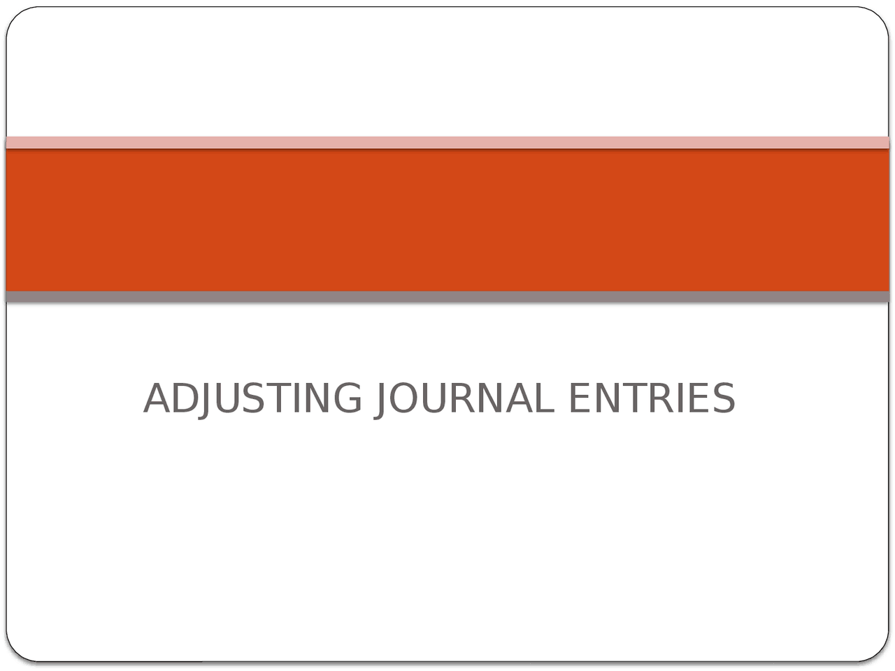the Adjusting entries | Slides Mathematics | Docsity