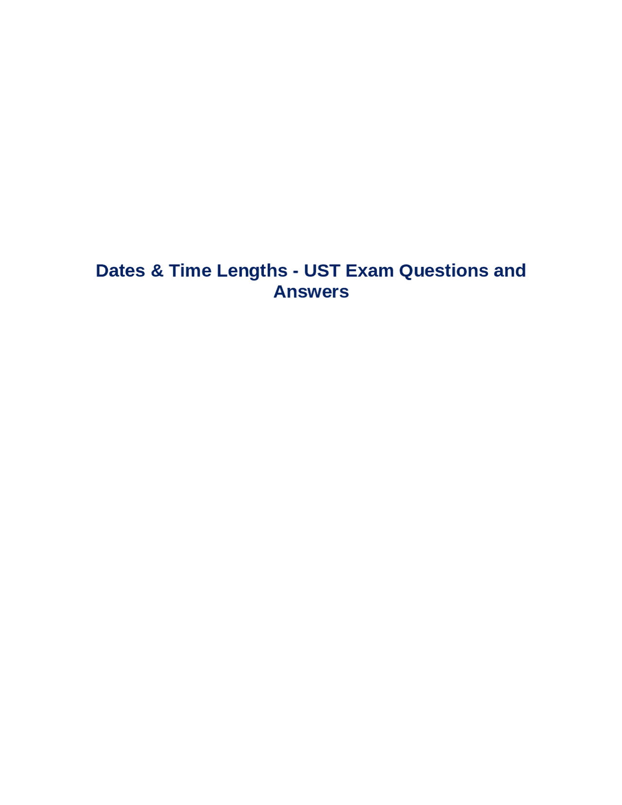 Dates & Time Lengths - UST Exam Questions and Answers | Exams Nursing ...