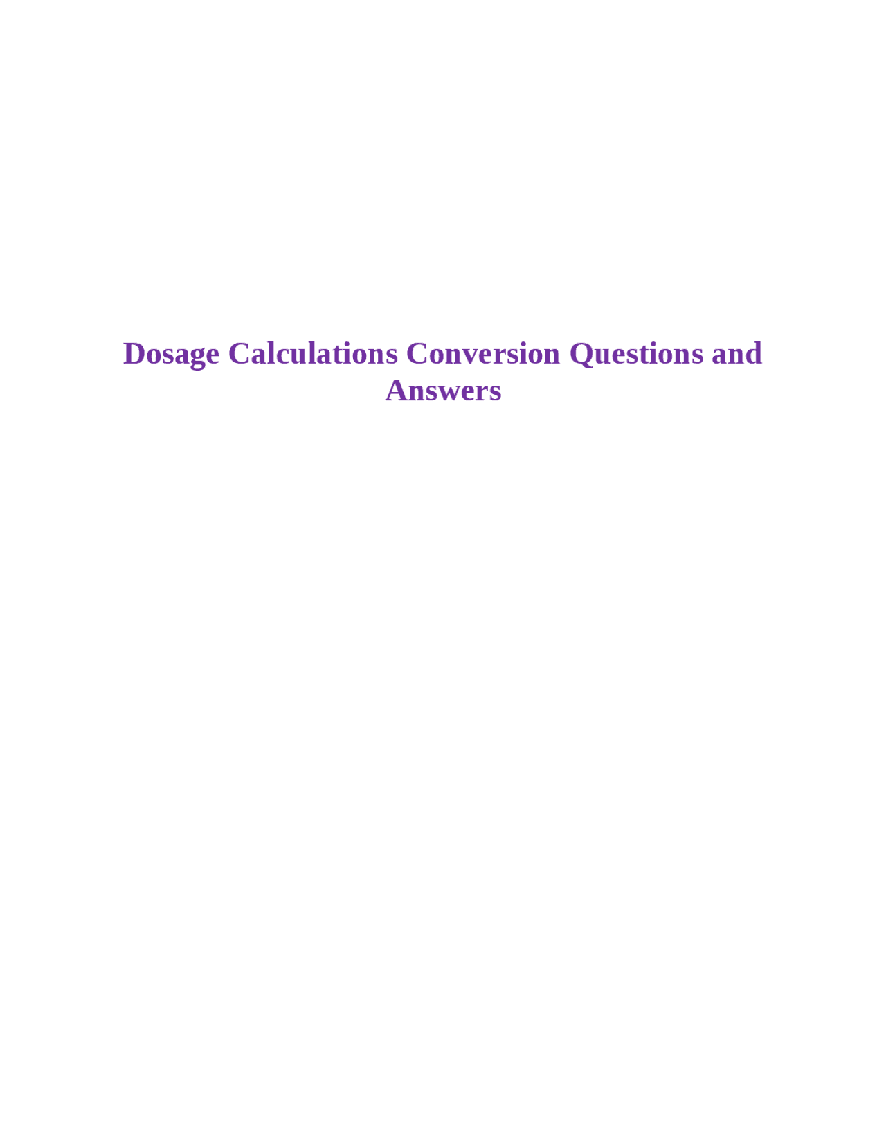Dosage Calculations Conversion Questions and Answers | Exams Pharmacy ...