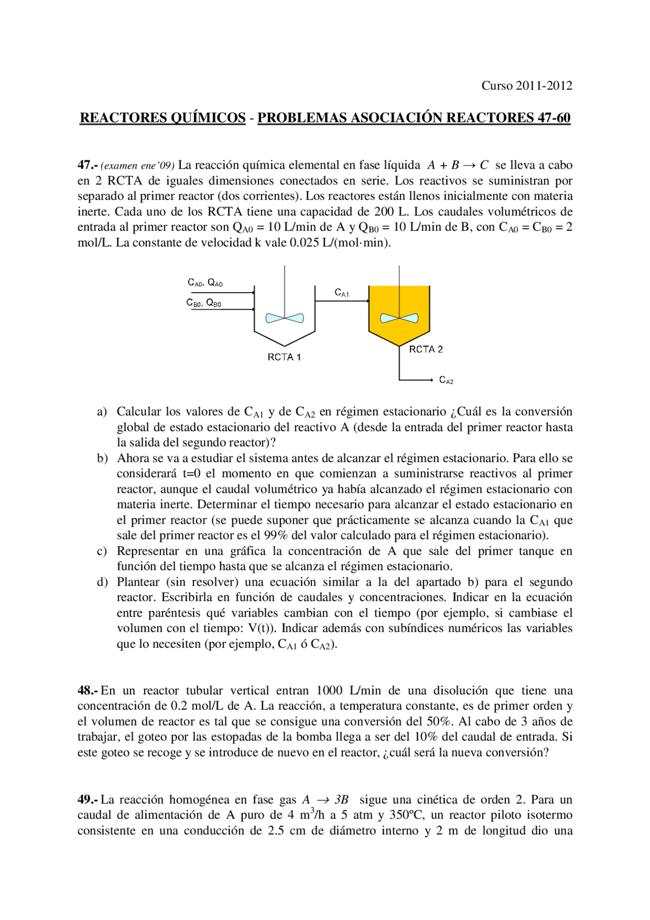 Problemas de Reactores Químicos: Calculo de Conversión y Tiempo de Respuesta - Prof. Salga ...