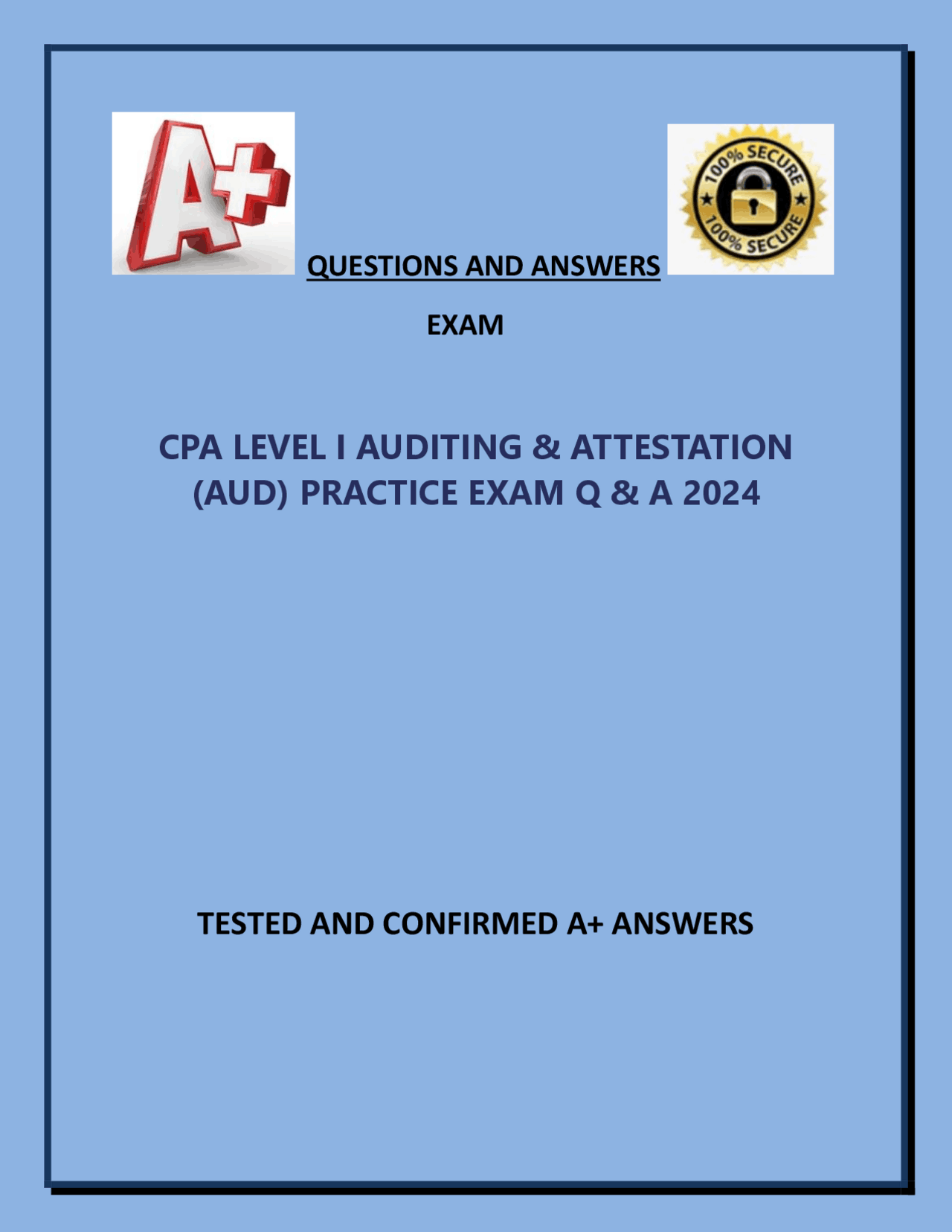 CPA Level I Auditing & Attestation (AUD) Practice Exam Q & A 2024 ...