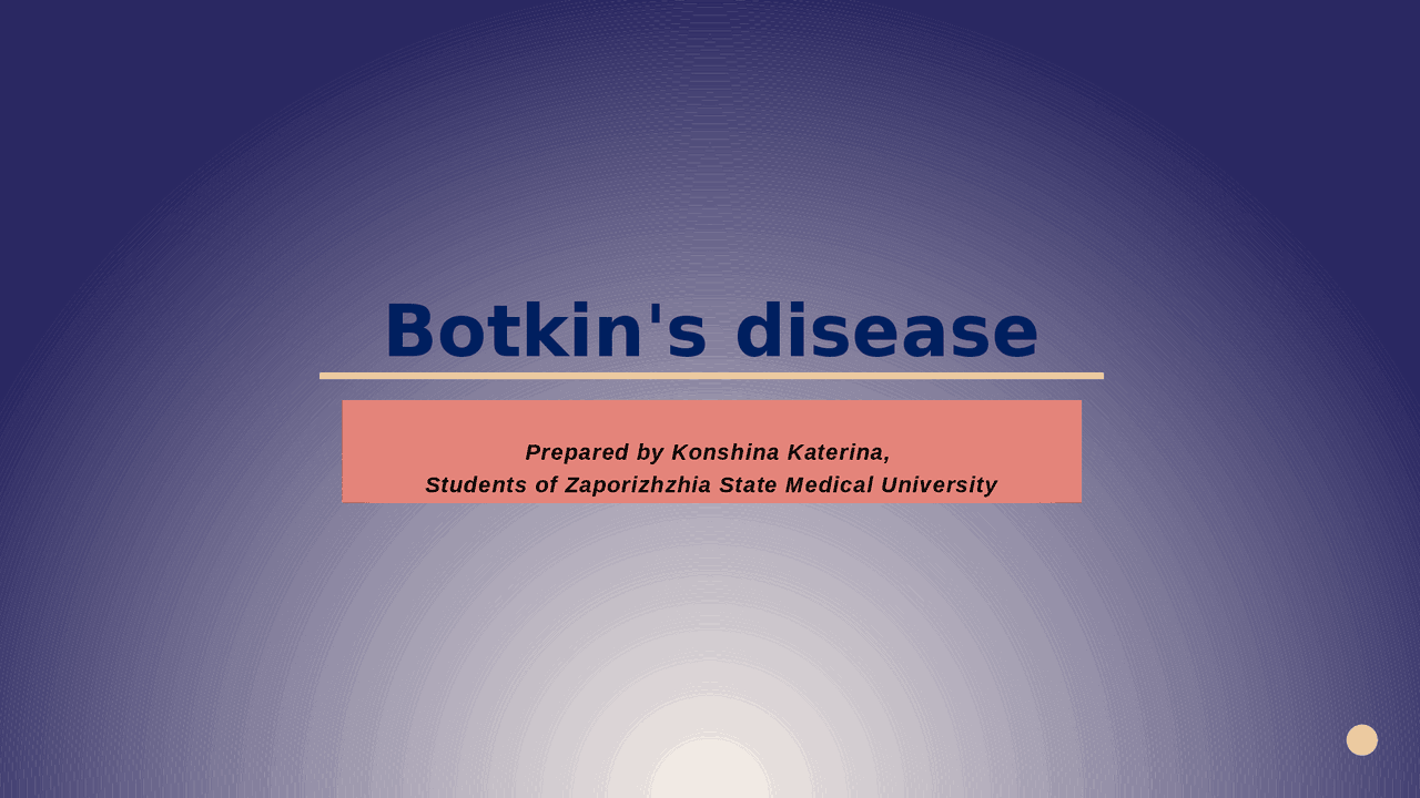 Презентация Botkin's disease | Презентации Английский язык | Docsity