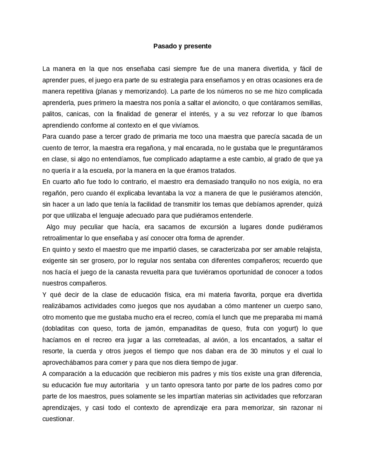 PASADO Y PRESENTE DE LA HISTORIA DE VIDA DE UNA PERSONA EN LA ...