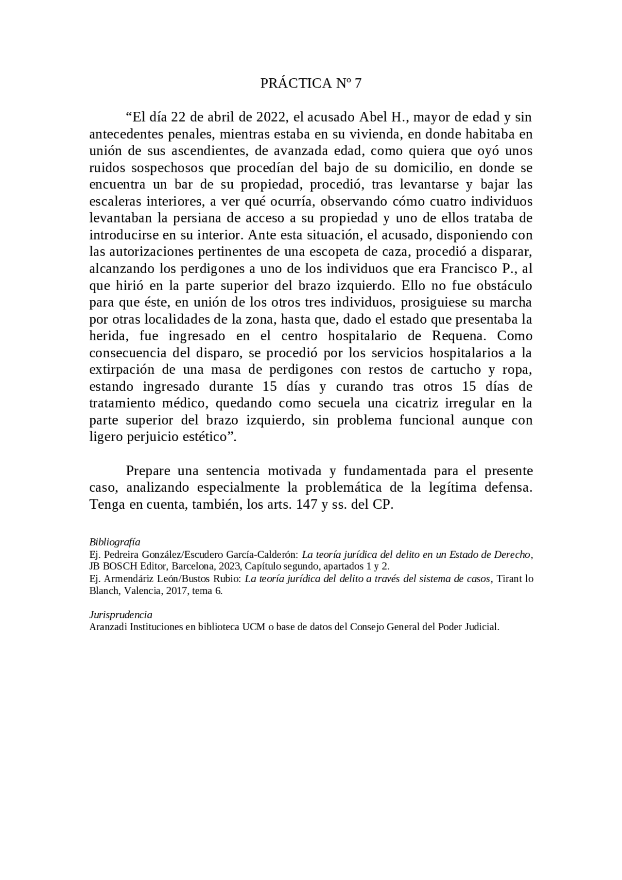 practica 7 de teoria juridica del delito | Ejercicios de Derecho Penal | Docsity