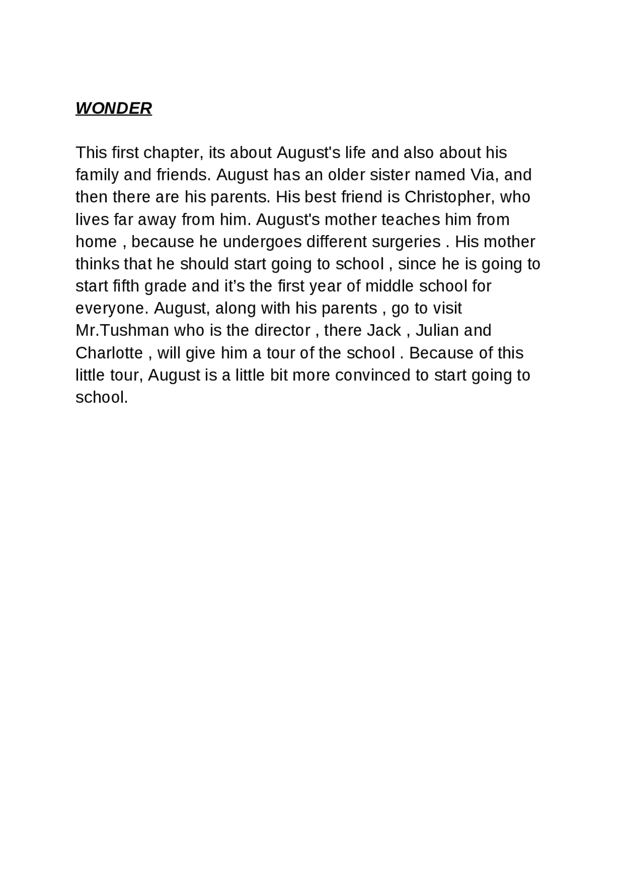 El documento ofrece una resumen del capitulo 1 del libro wonder escrito ...